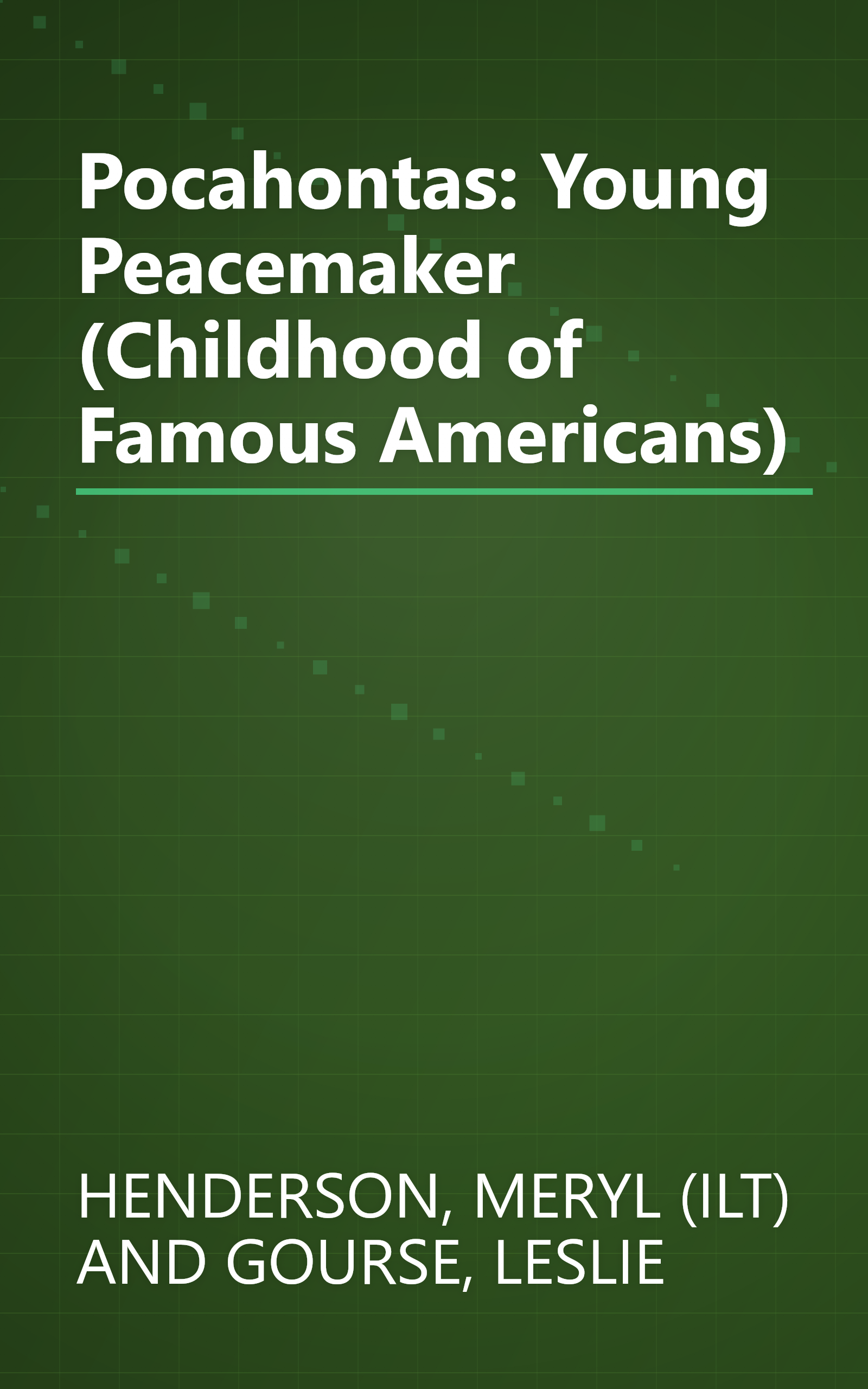 Pocahontas: Young Peacemaker (Childhood of Famous Americans) book cover