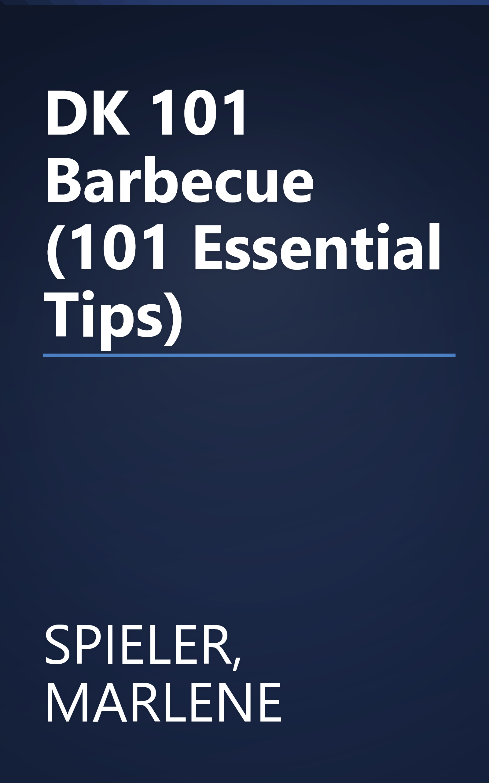 DK 101 Barbecue (101 Essential Tips) book cover