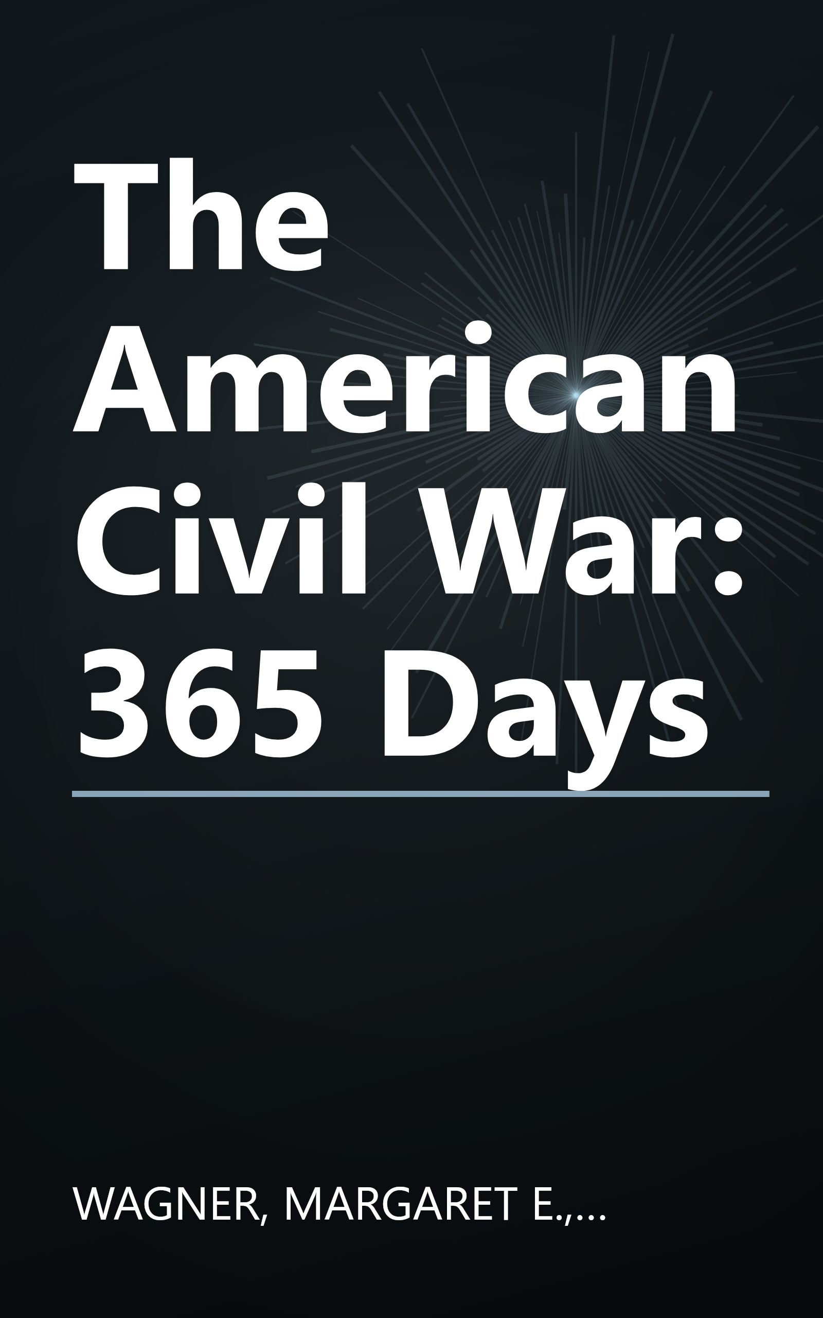 The American Civil War: 365 Days book cover