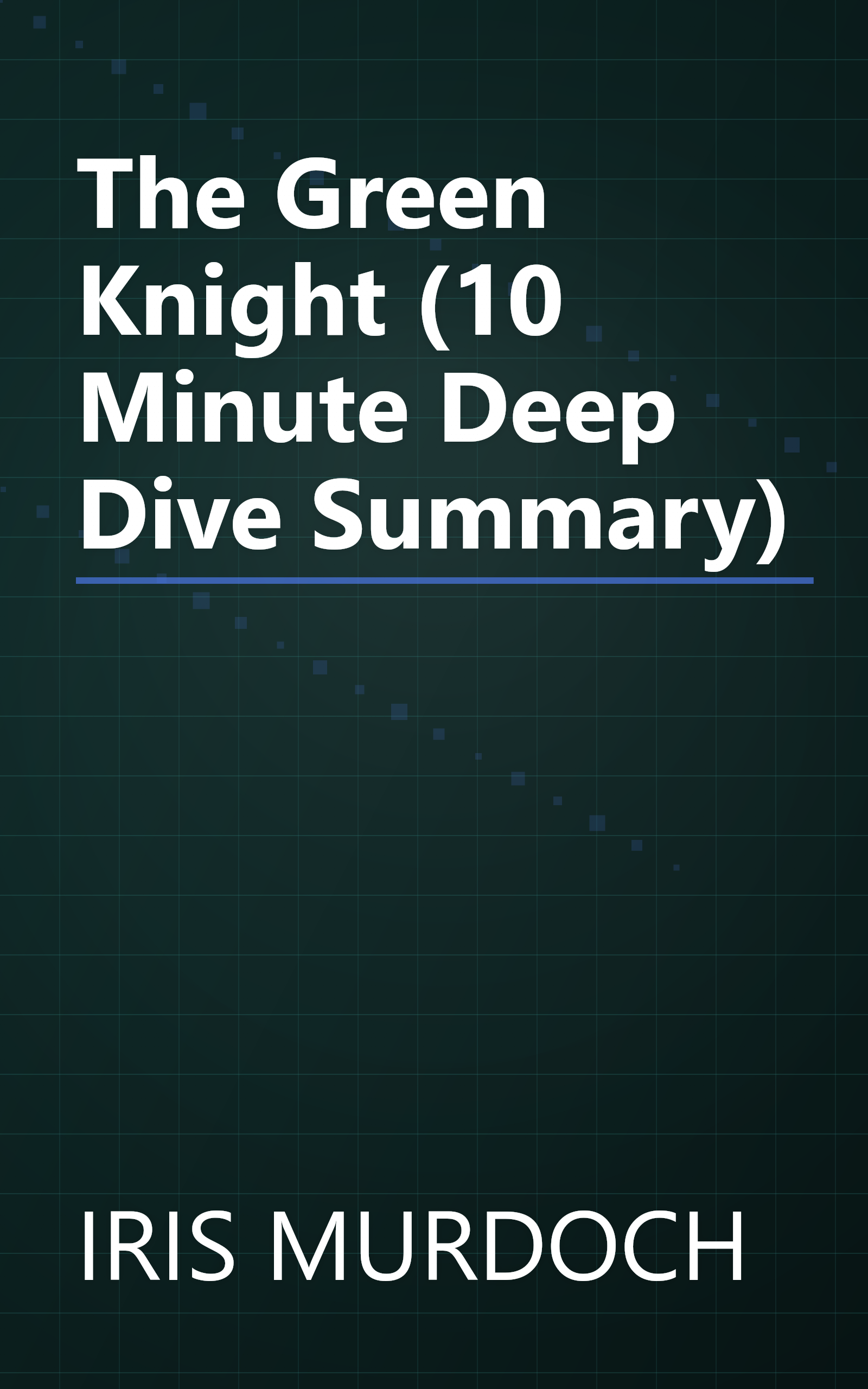 The Green Knight (10 Minute   Deep Dive Summary) book cover