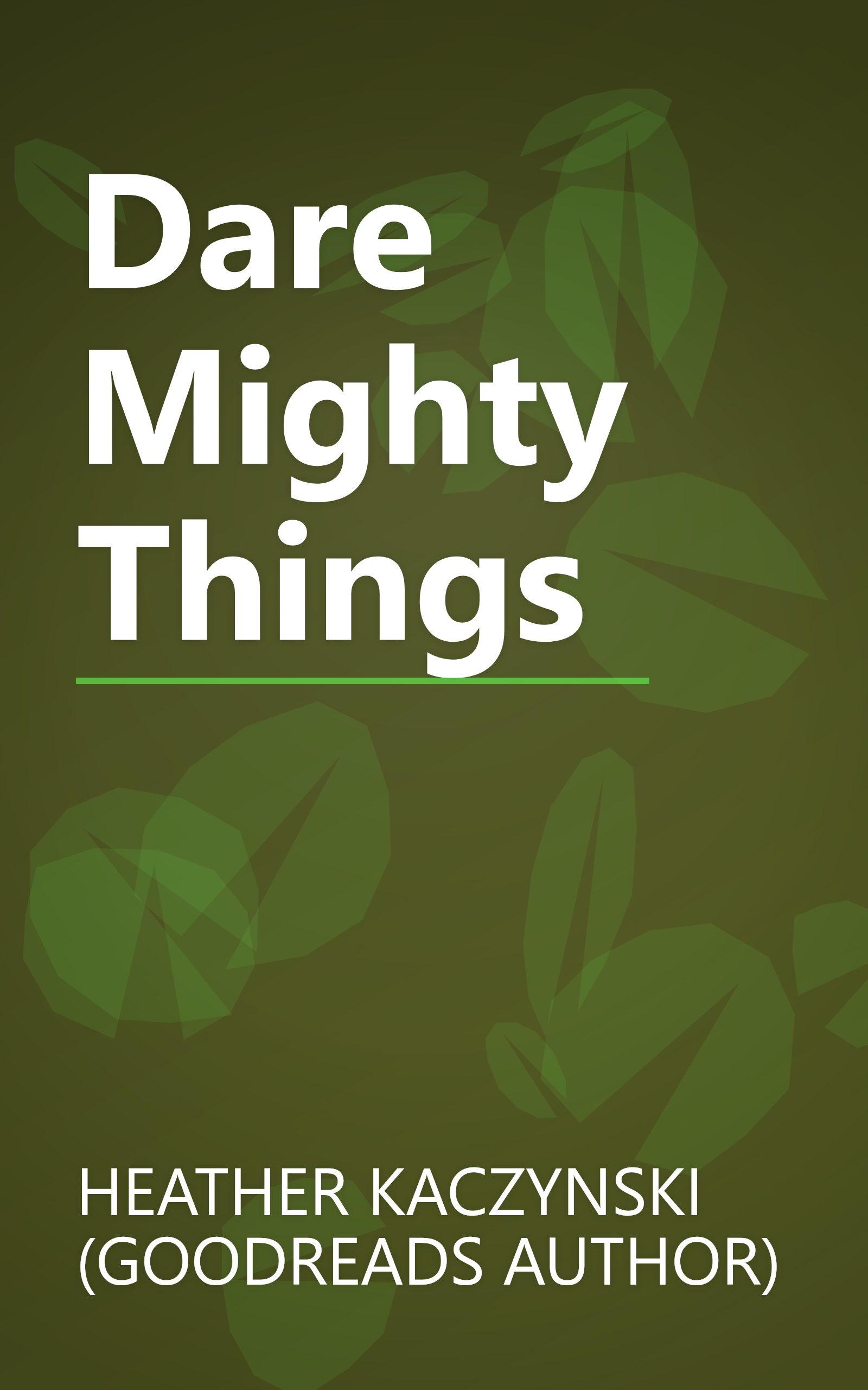 Dare Mighty Things book cover