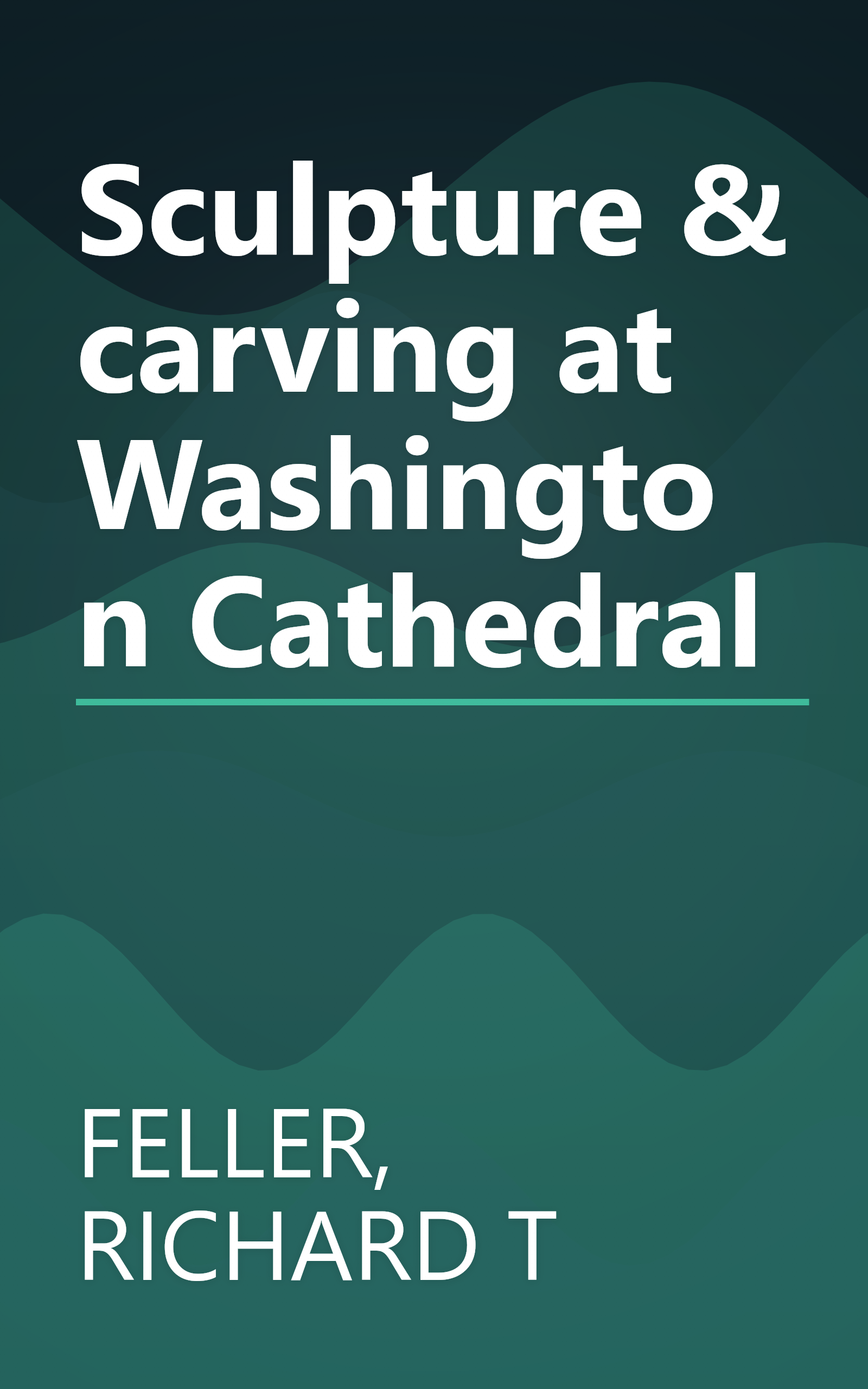 Sculpture & carving at Washington Cathedral book cover