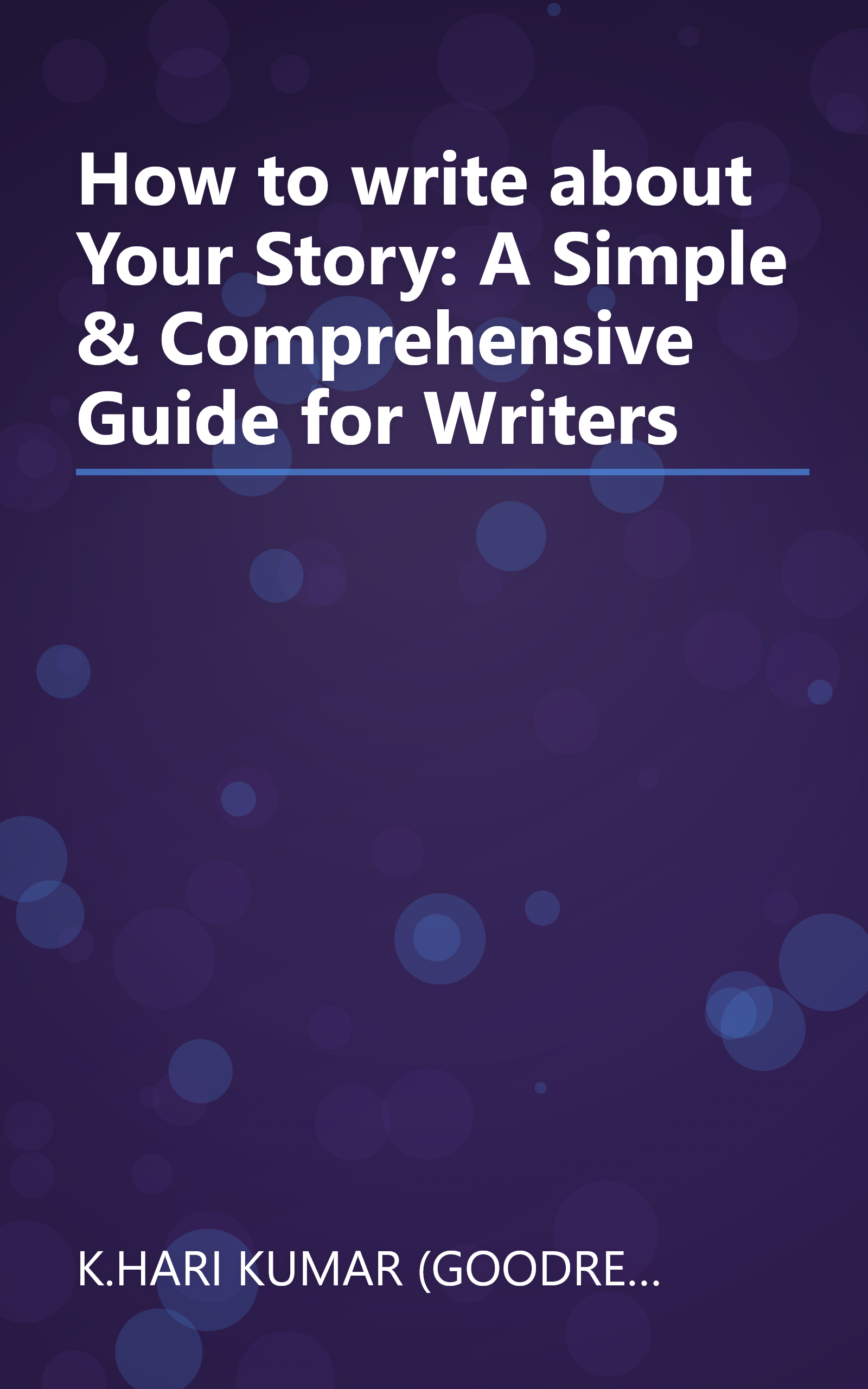 How to write about Your Story: A Simple & Comprehensive Guide for Writers book cover