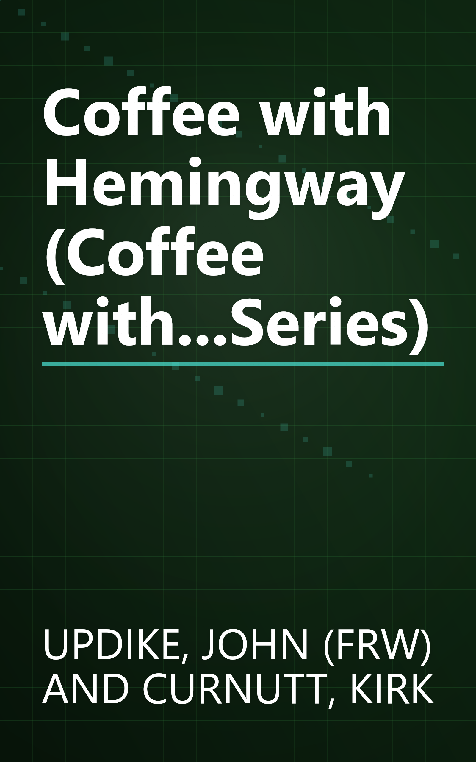Coffee with Hemingway (Coffee with...Series) book cover