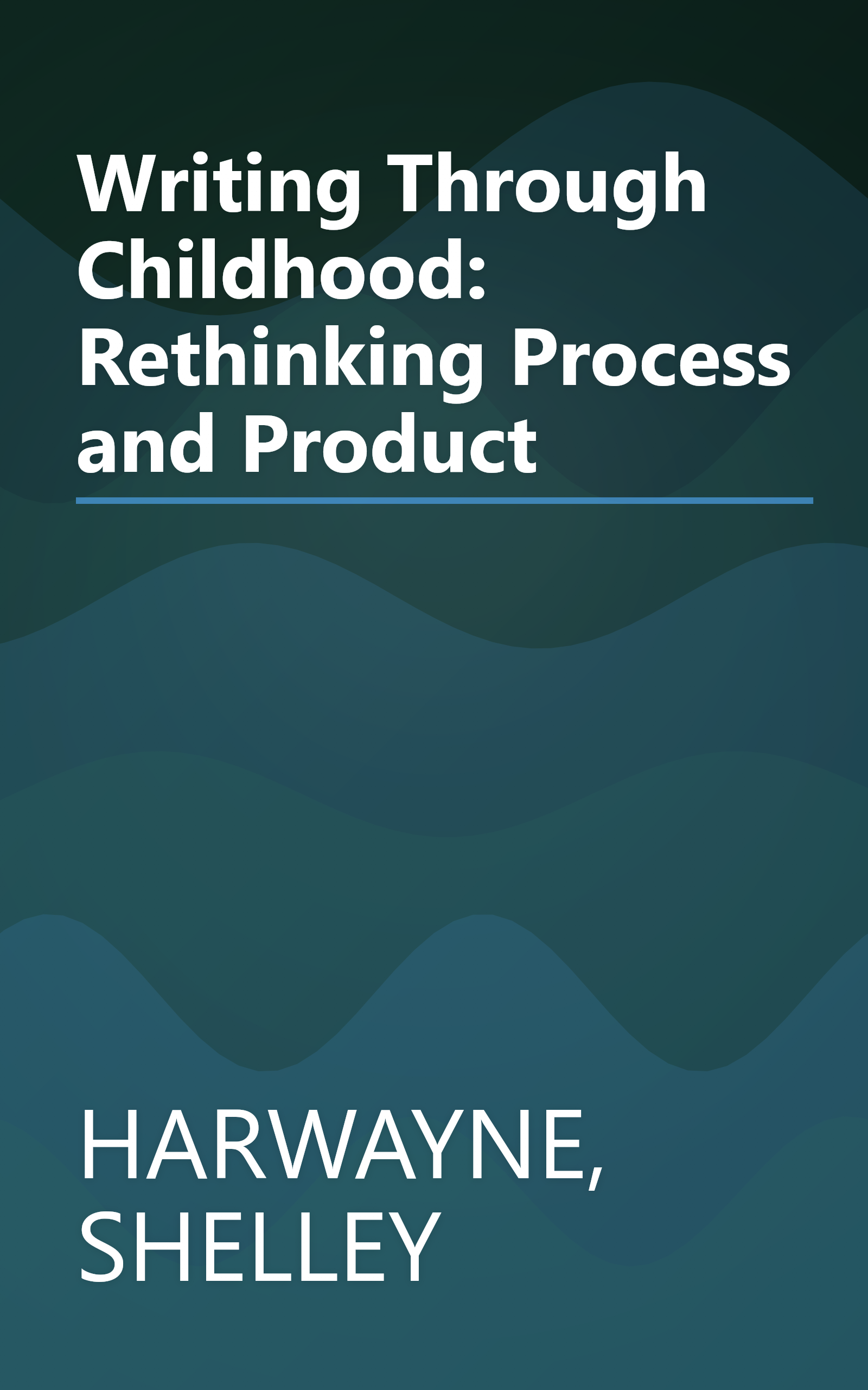 Writing Through Childhood: Rethinking Process and Product book cover