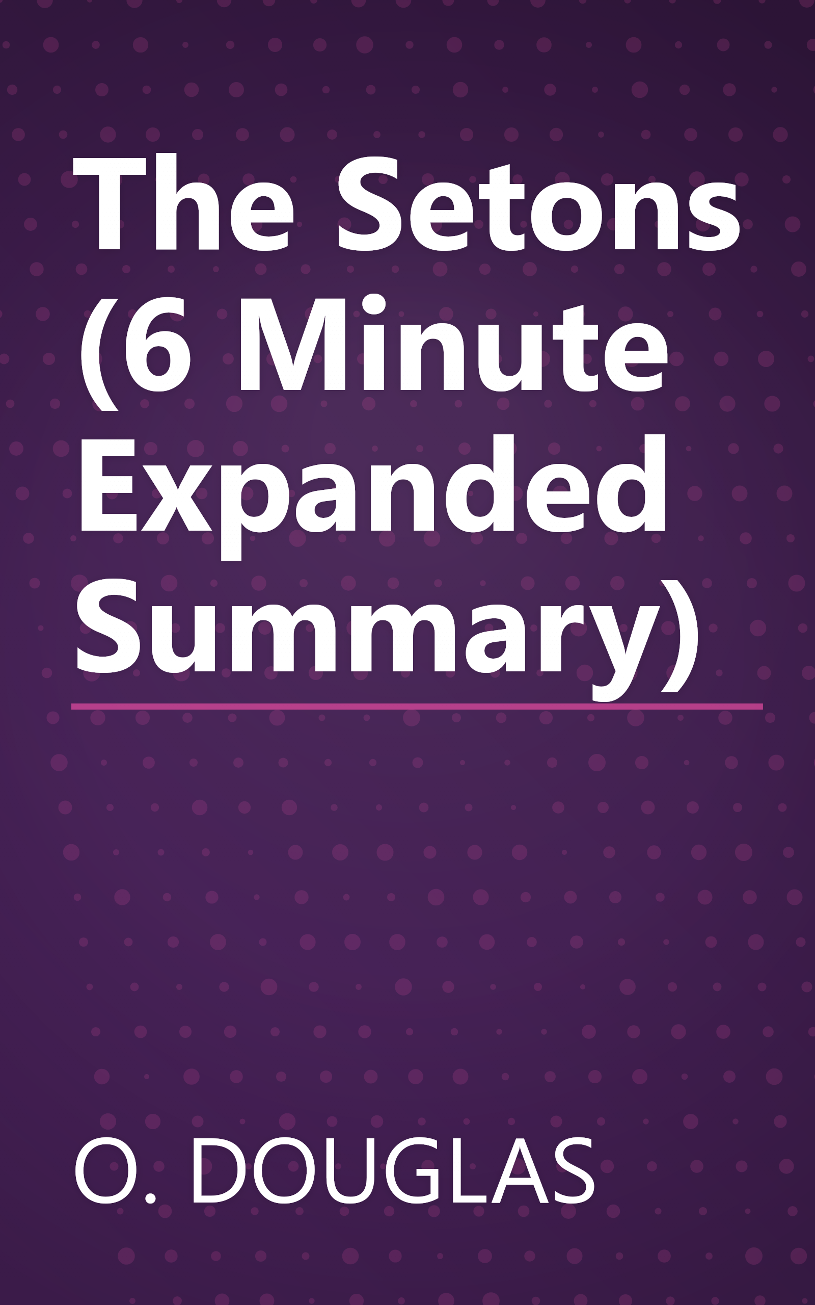 The Setons (6 Minute   Expanded Summary) book cover