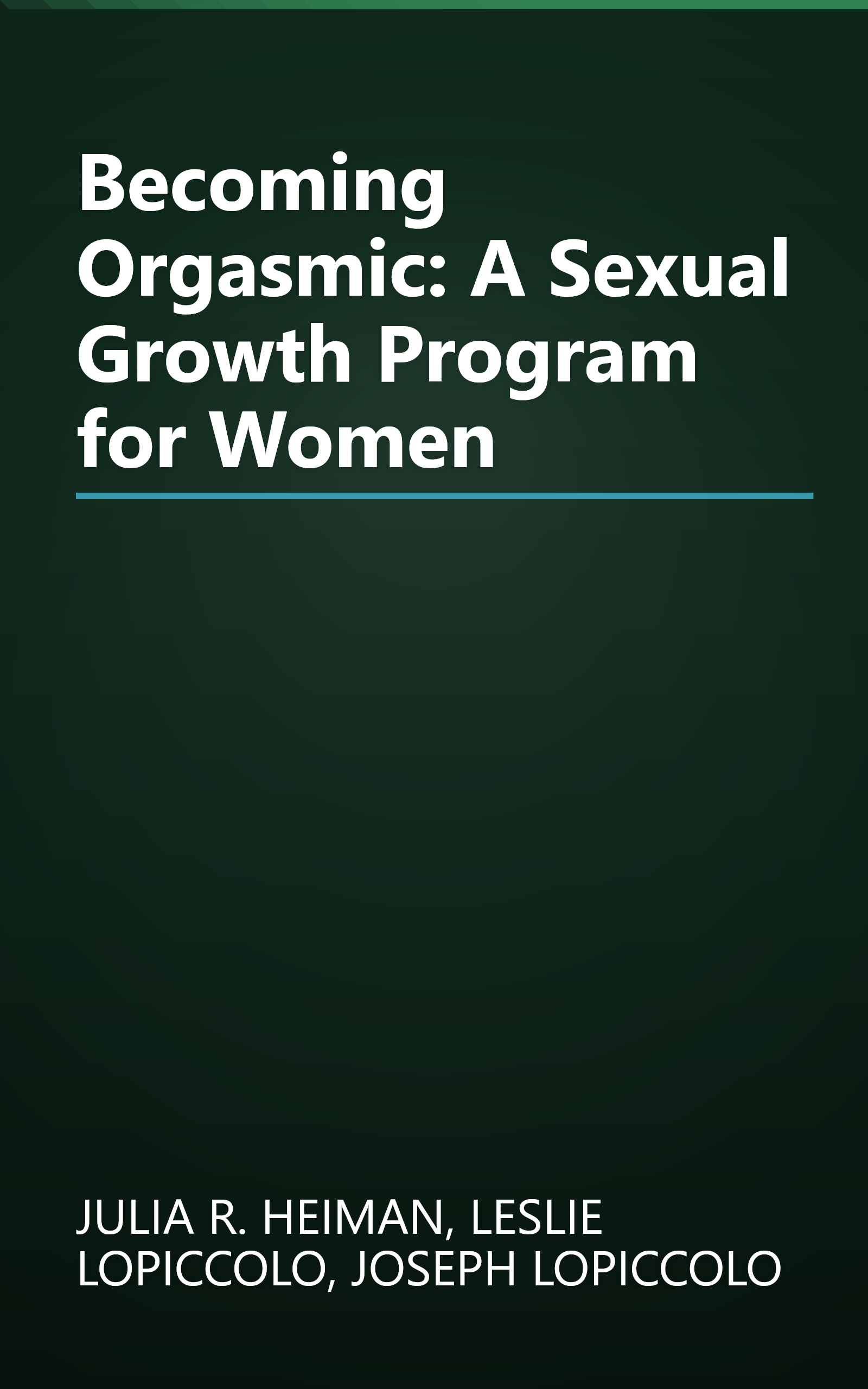 Becoming Orgasmic: A Sexual Growth Program for Women book cover