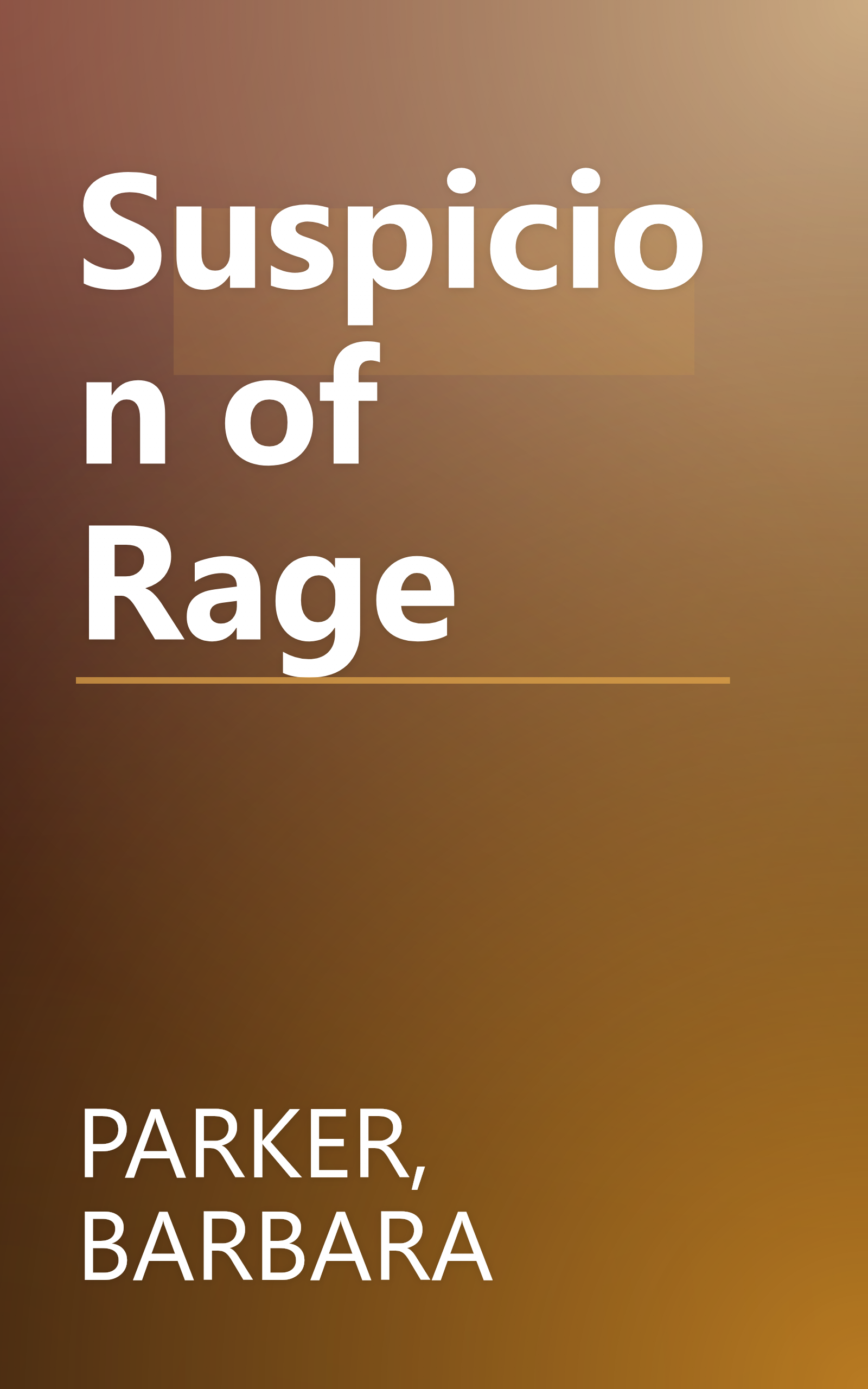 Suspicion of Rage book cover