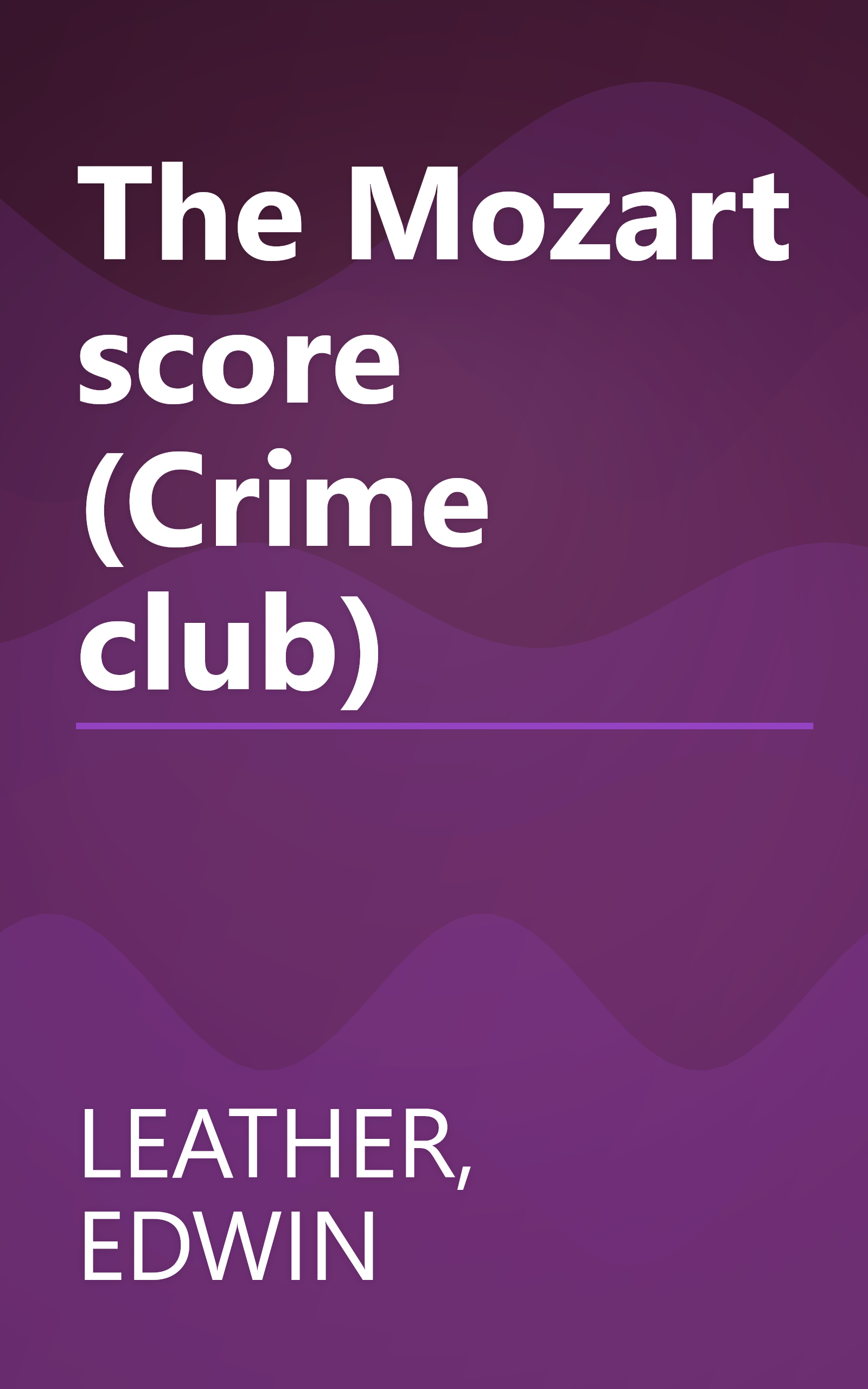 The Mozart score (Crime club) book cover
