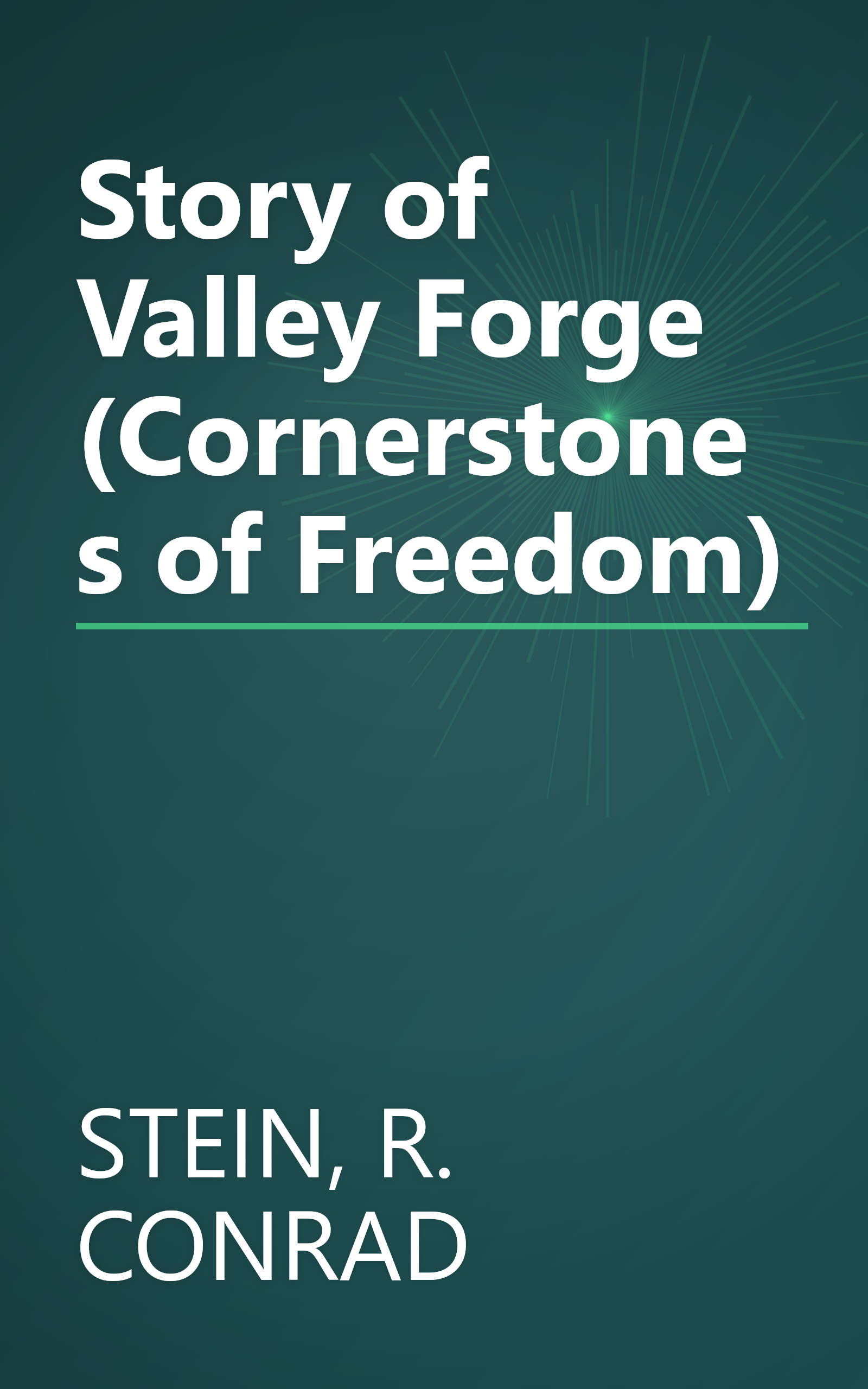 Story of Valley Forge (Cornerstones of Freedom) book cover