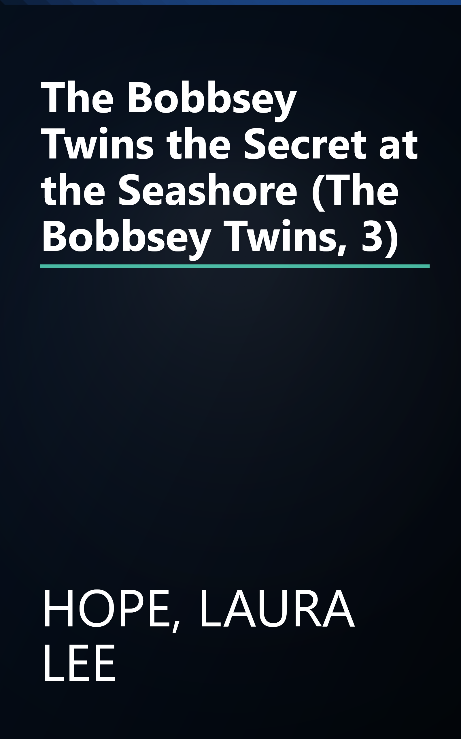 The Bobbsey Twins the Secret at the Seashore (The Bobbsey Twins, 3) book cover