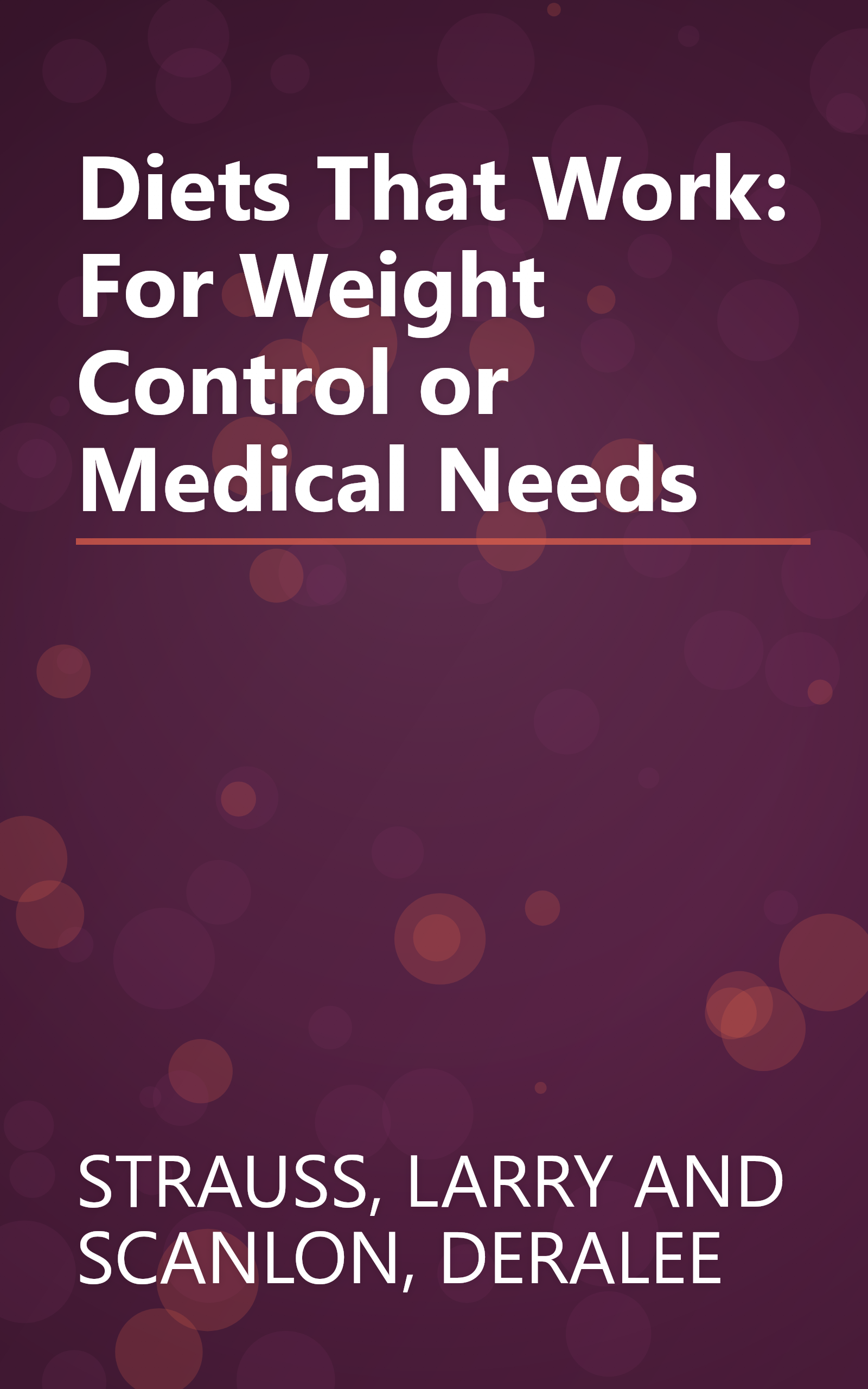 Diets That Work: For Weight Control or Medical Needs book cover