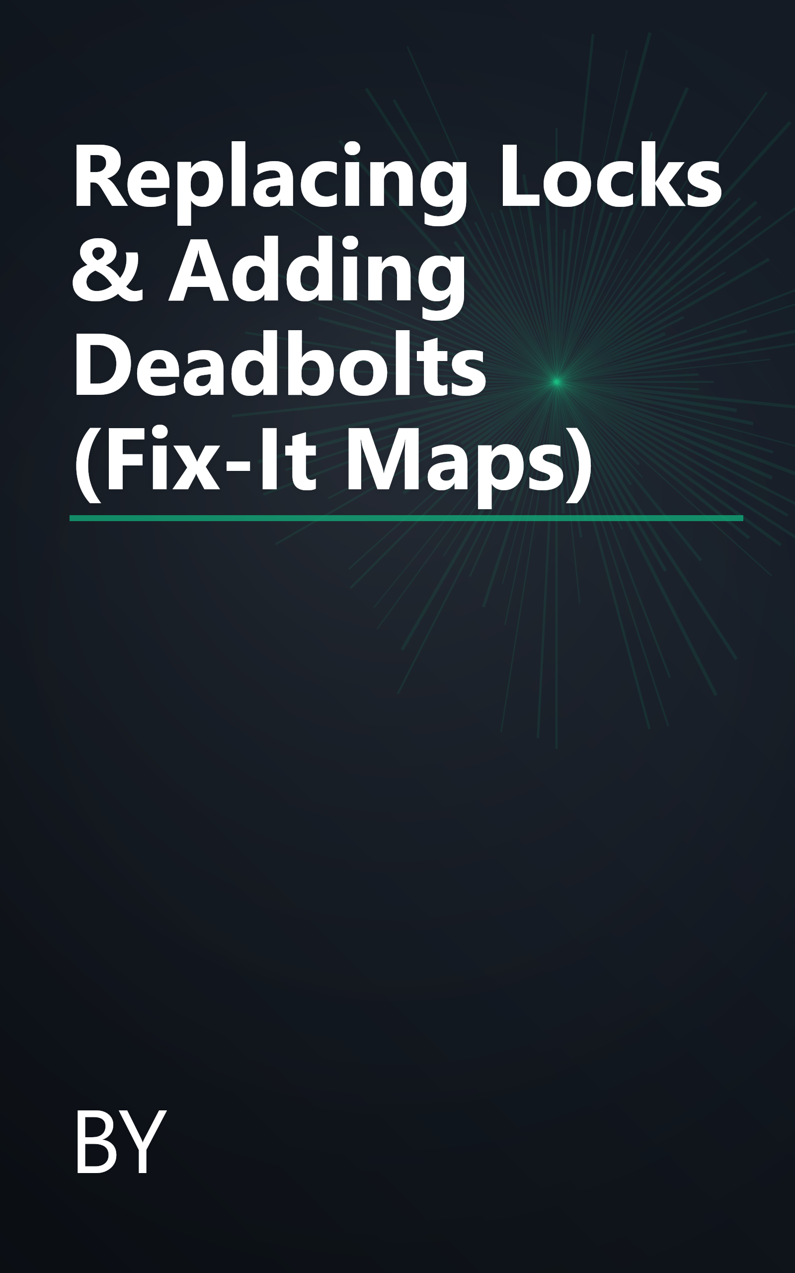 Replacing Locks & Adding Deadbolts (Fix-It Maps) book cover