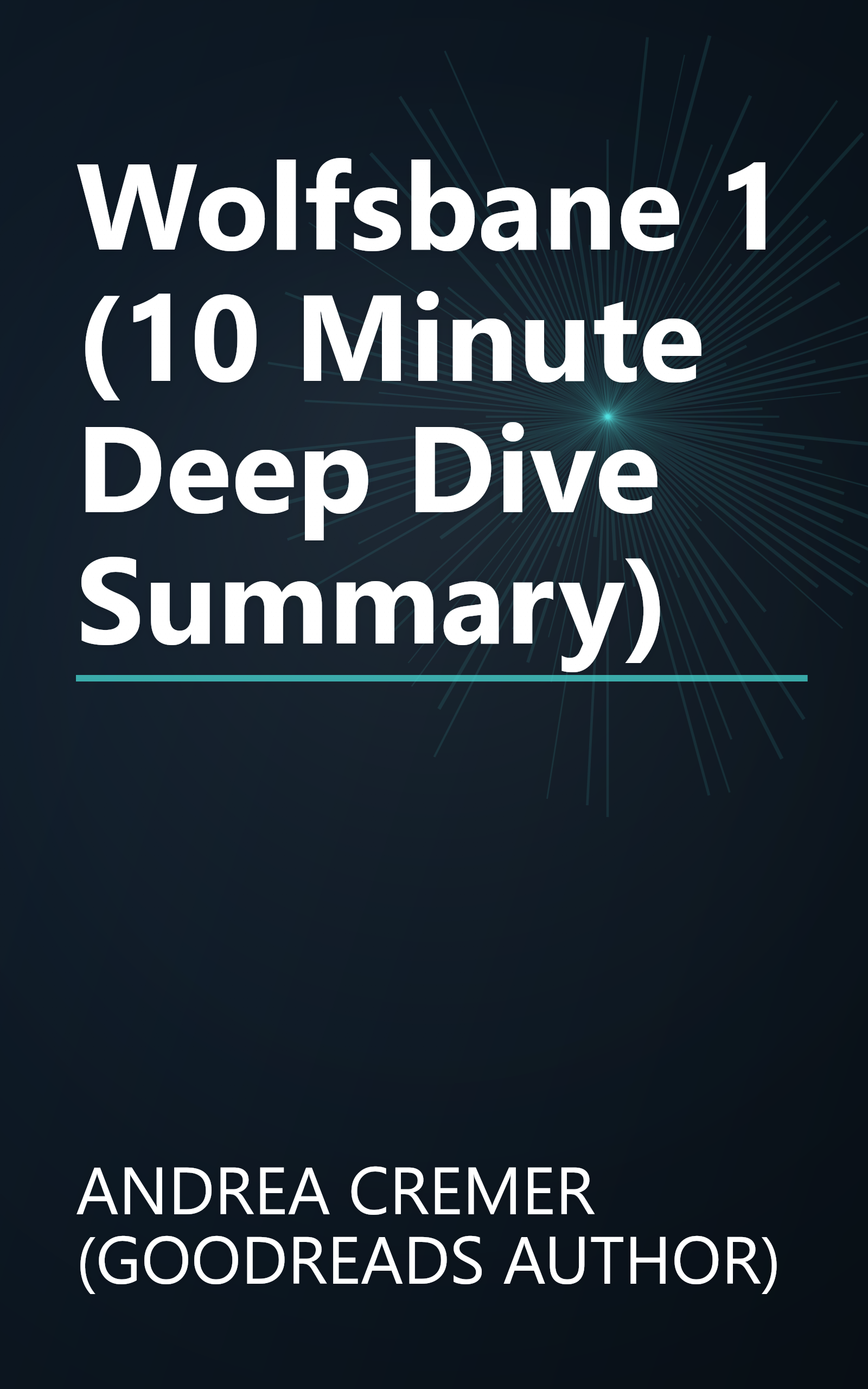 Wolfsbane 1 (10 Minute   Deep Dive Summary) book cover