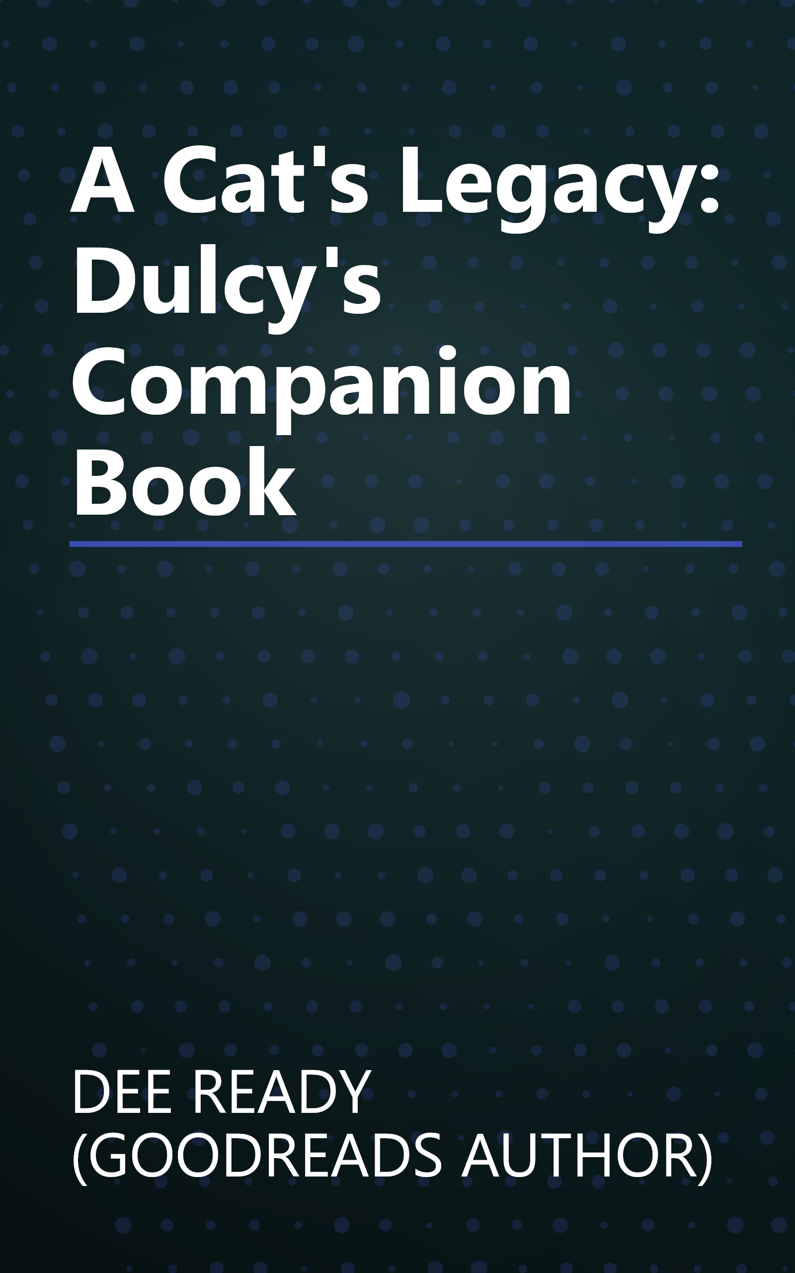 A Cat's Legacy: Dulcy's Companion Book book cover
