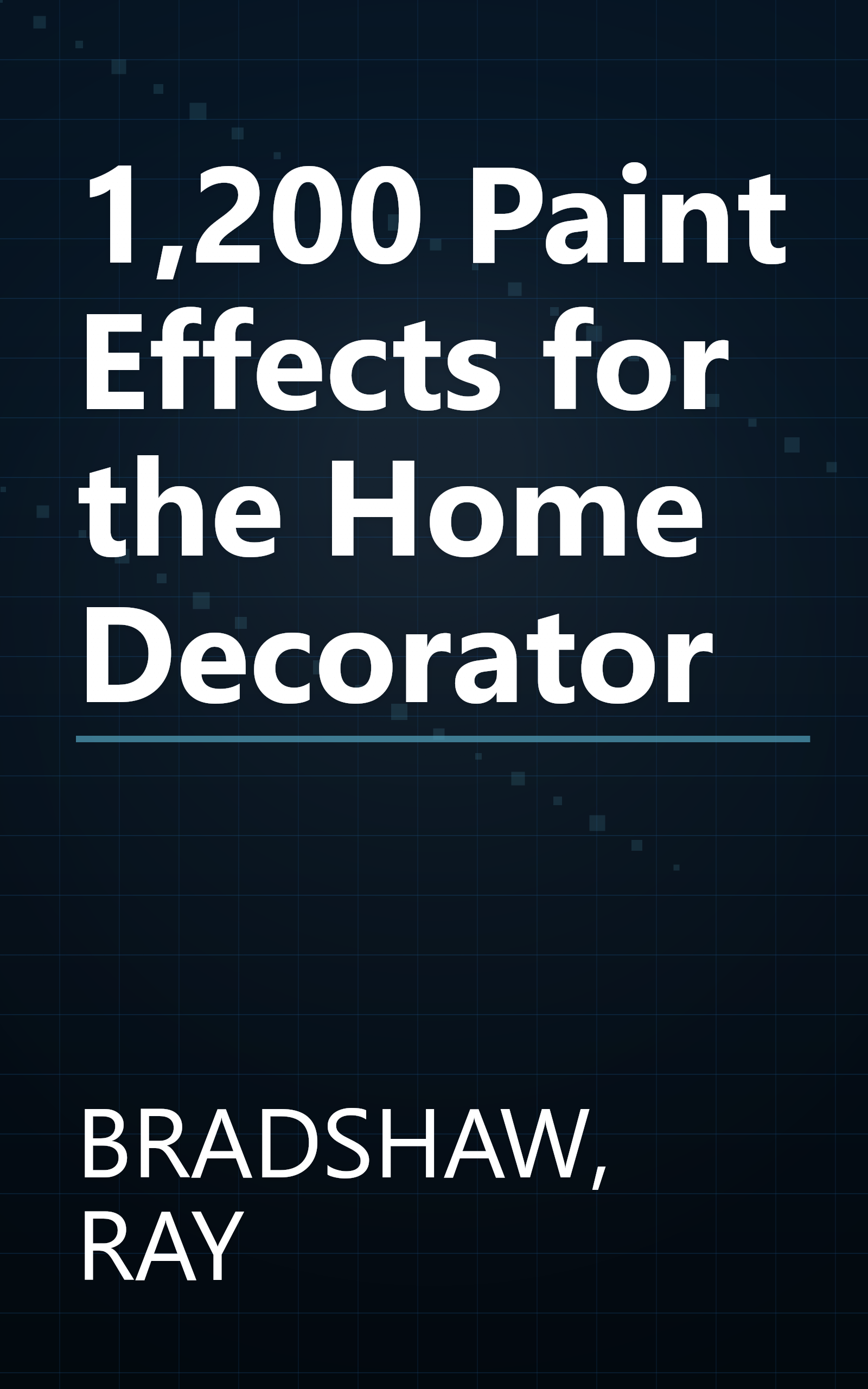 1,200 Paint Effects for the Home Decorator book cover