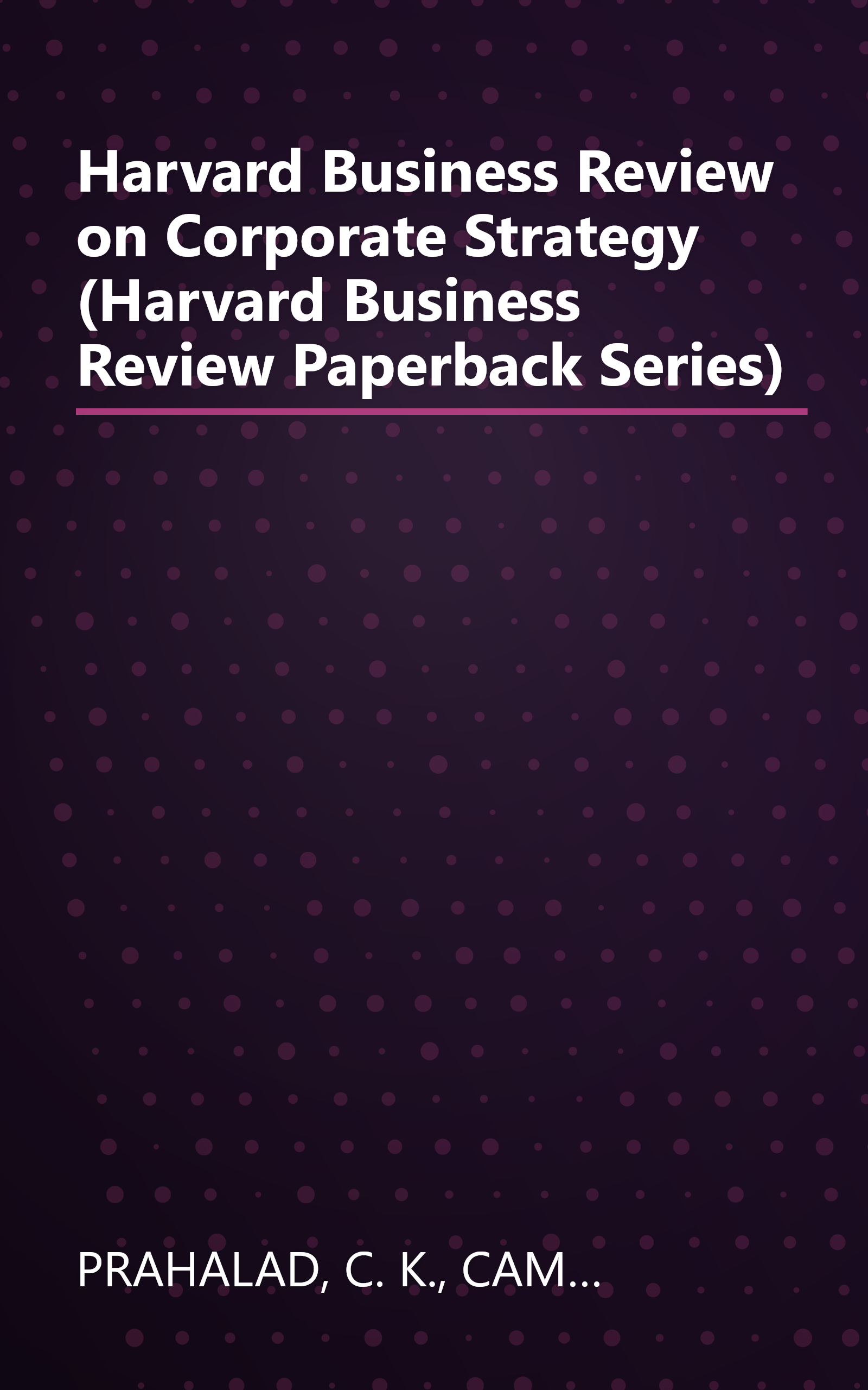 Harvard Business Review on Corporate Strategy (Harvard Business Review Paperback Series) book cover
