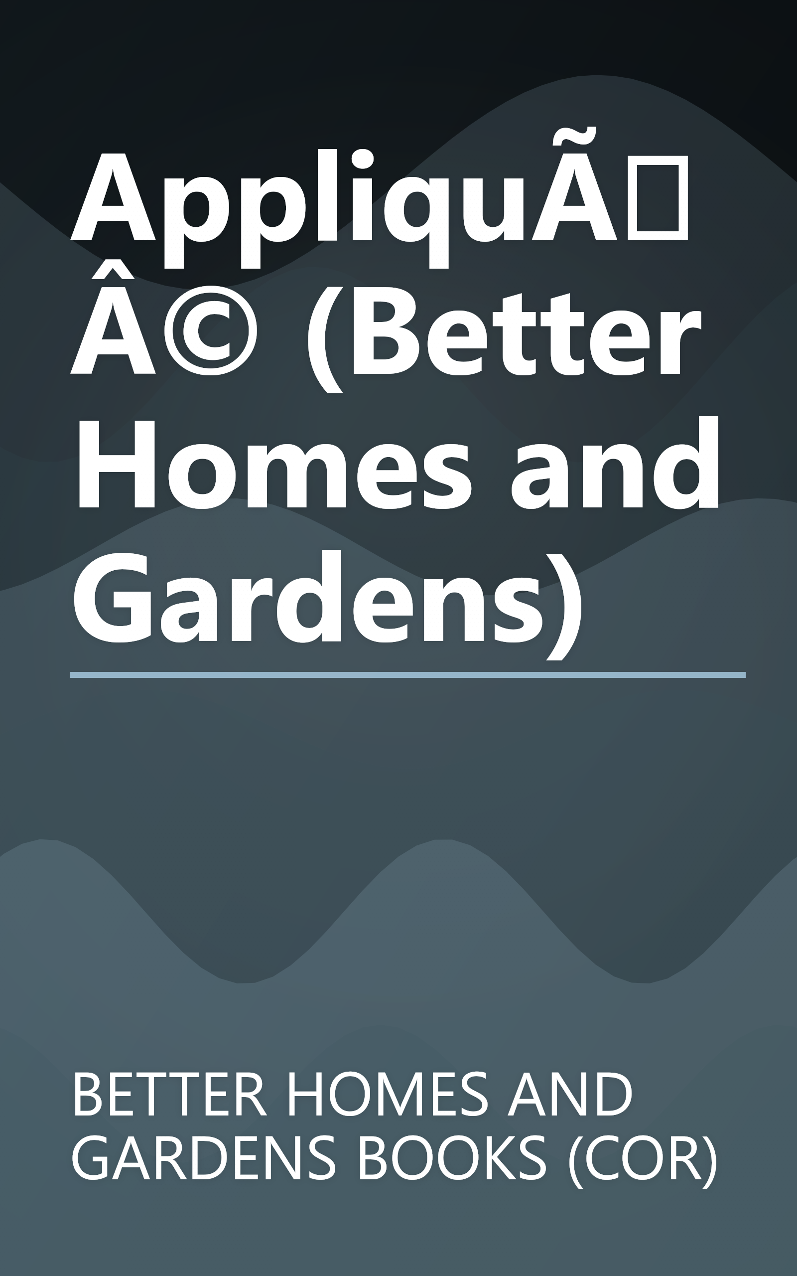 AppliquÃÂ© (Better Homes and Gardens) book cover