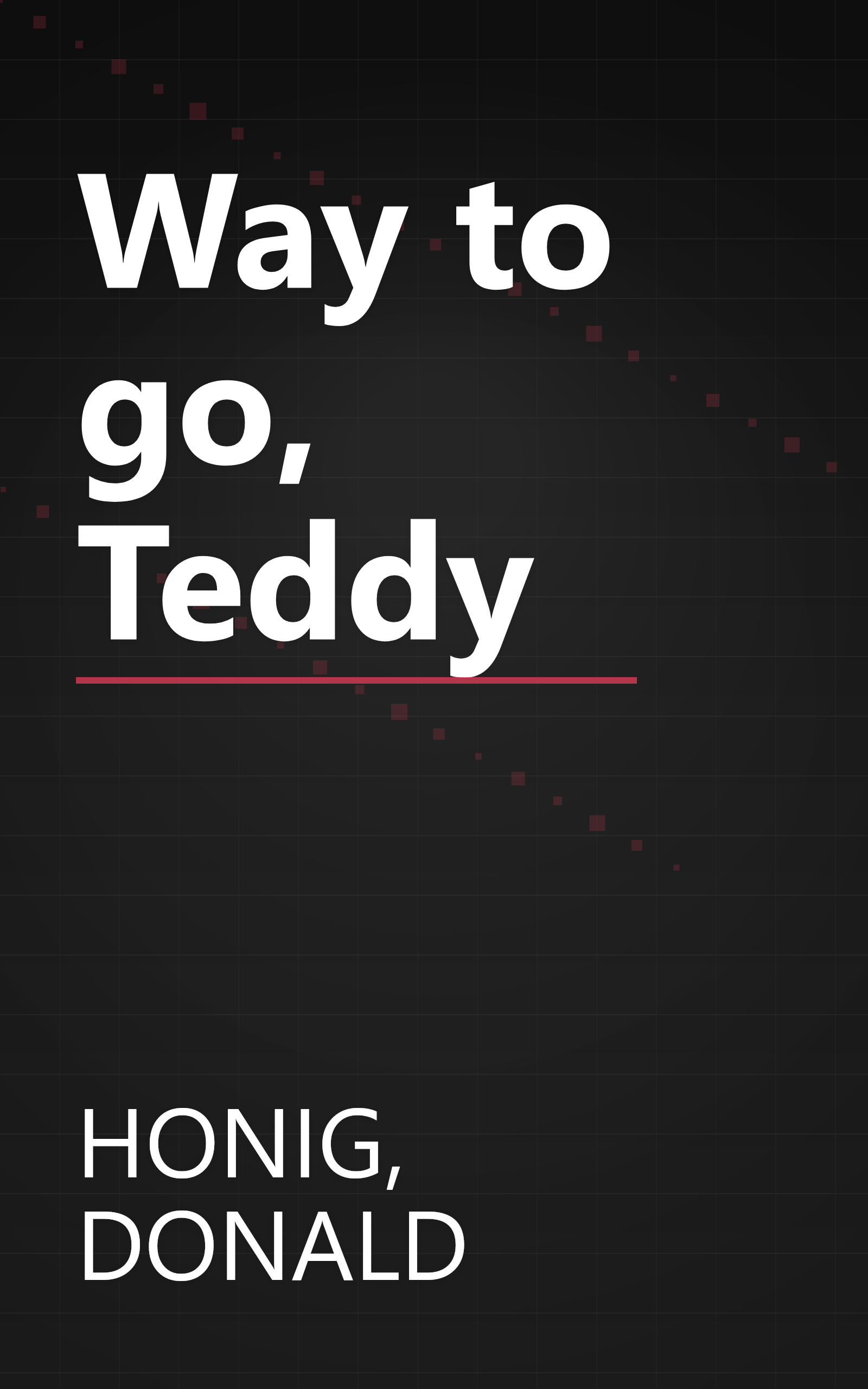 Way to go, Teddy book cover