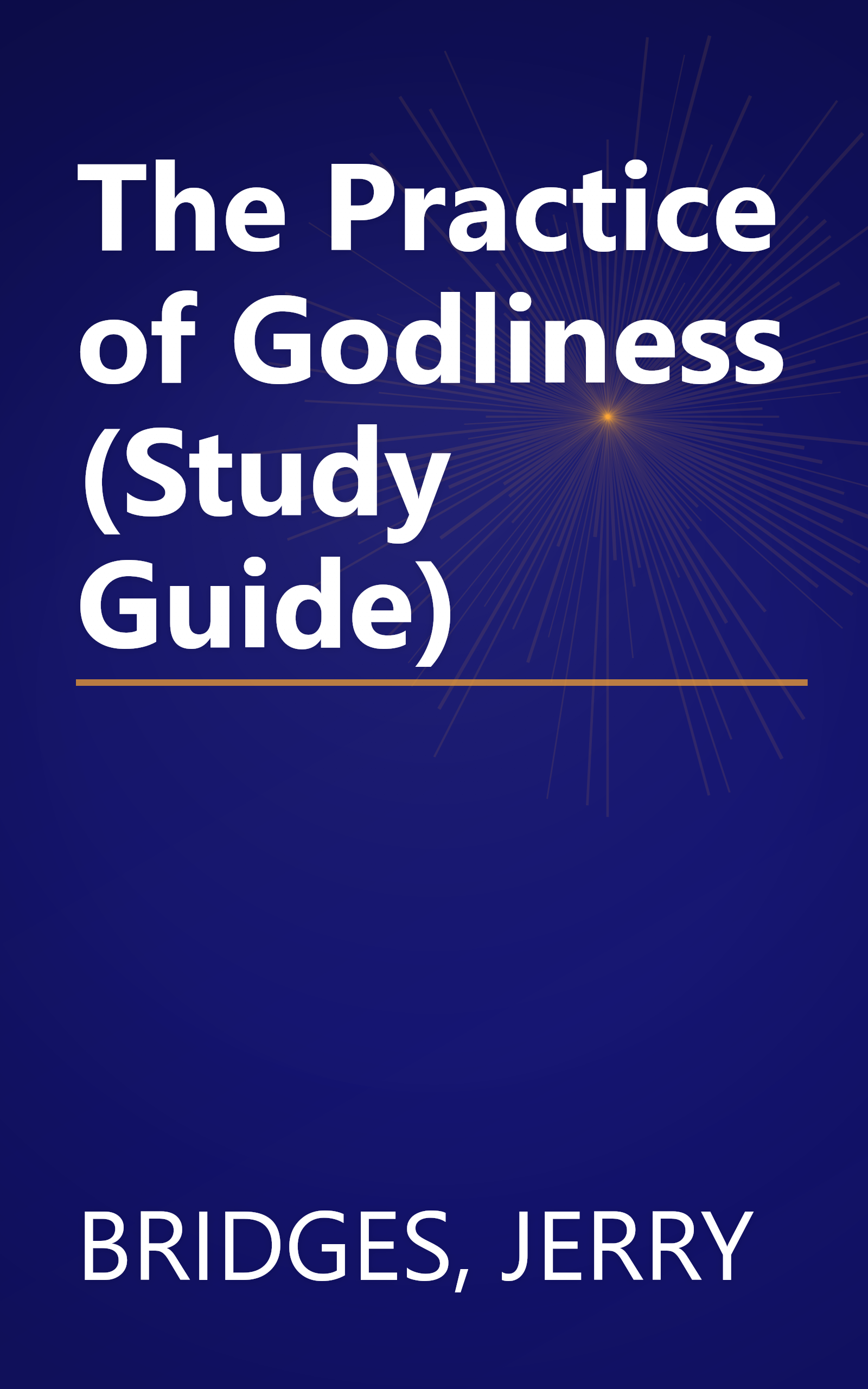 The Practice of Godliness (Study Guide) book cover