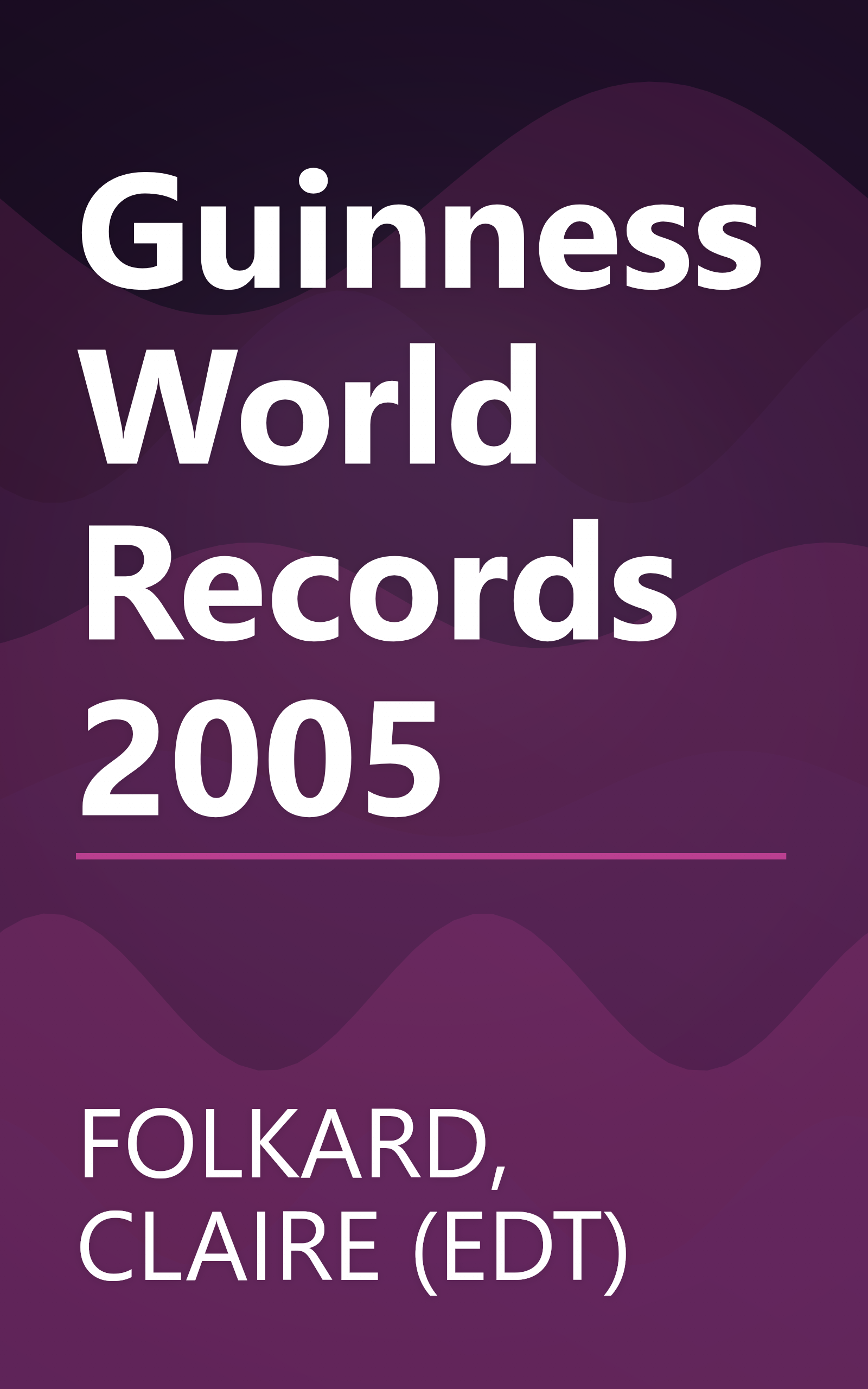 Guinness World Records 2005 book cover
