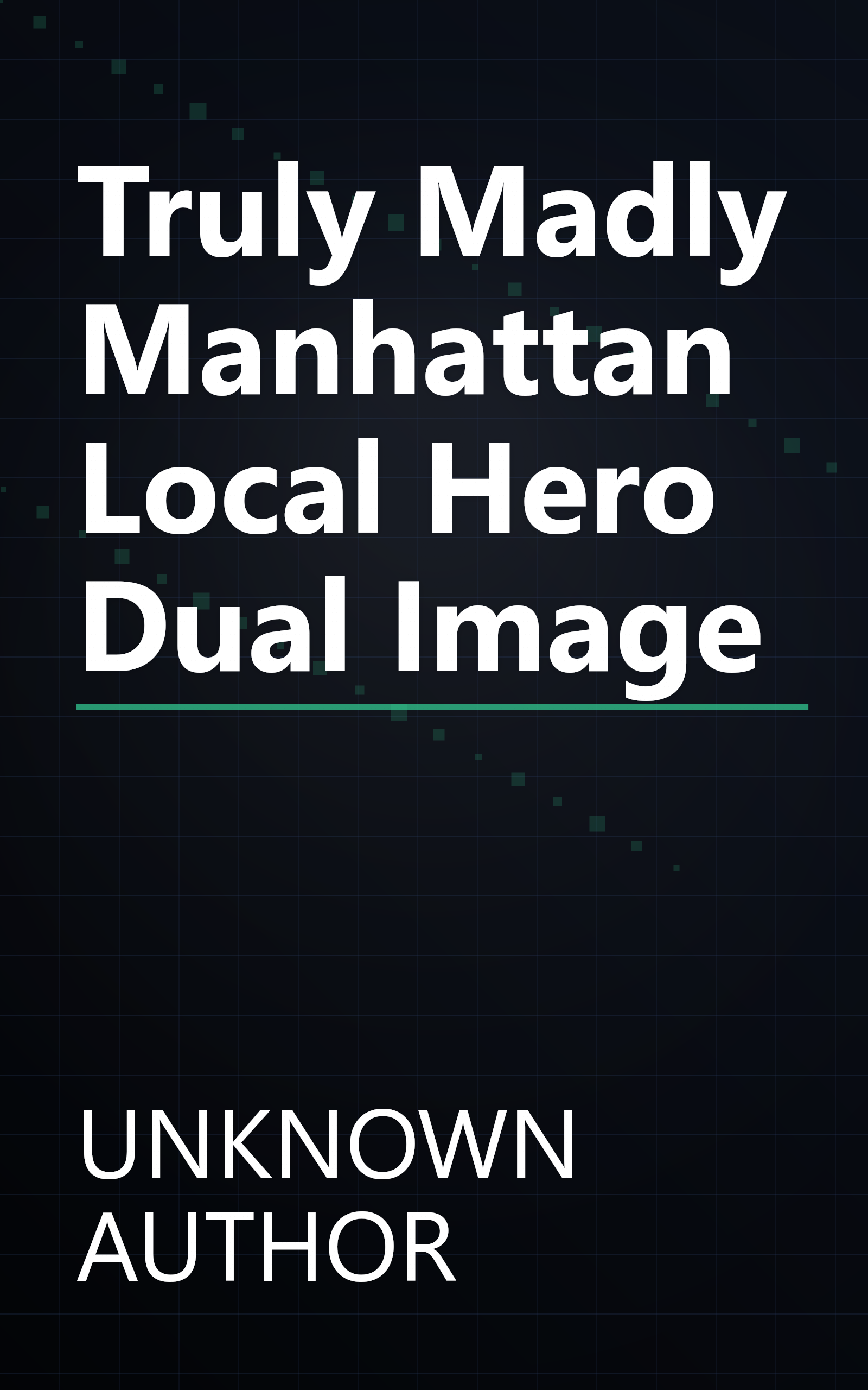 Truly  Madly Manhattan  Local Hero Dual Image book cover