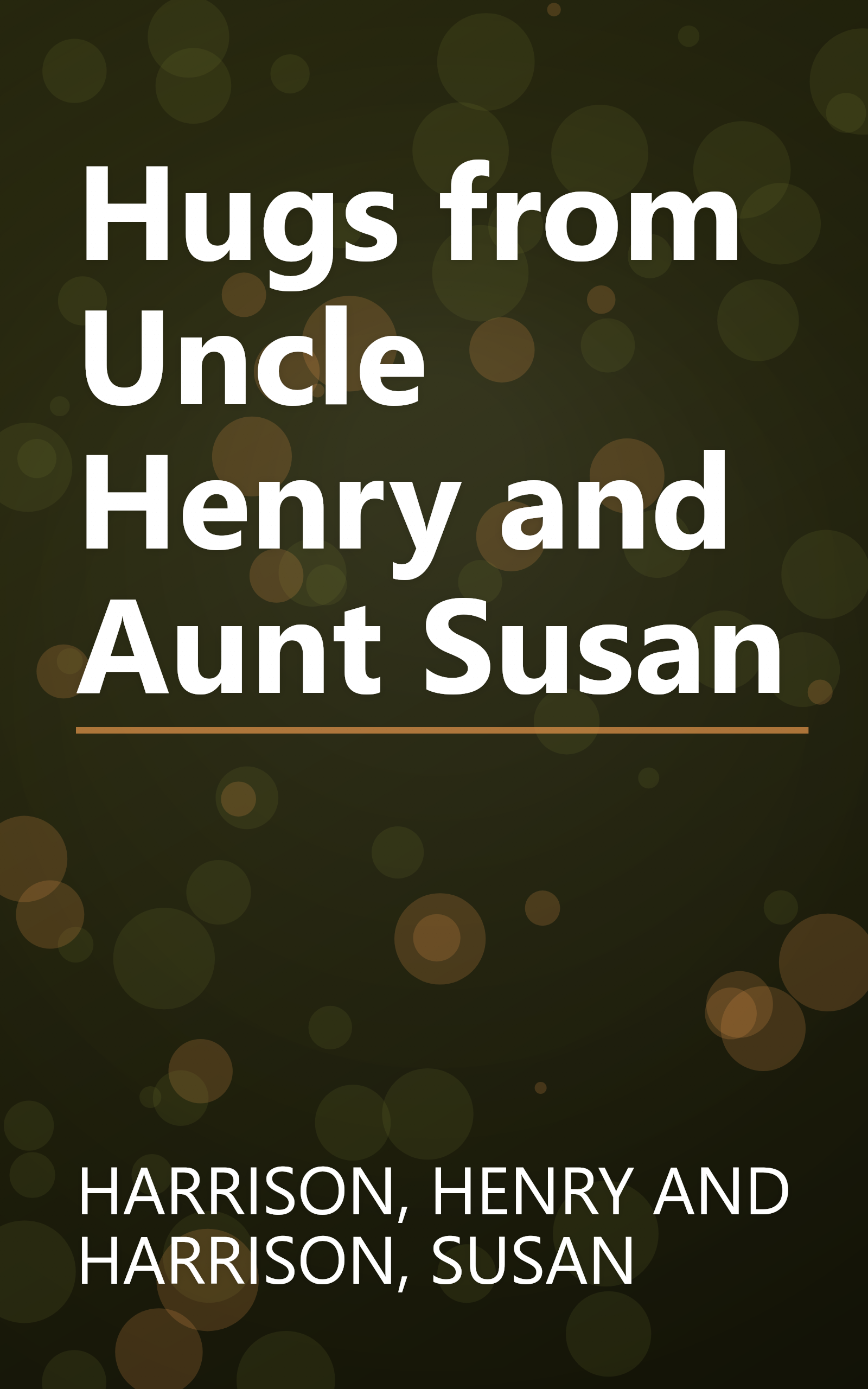 Hugs from Uncle Henry and Aunt Susan book cover