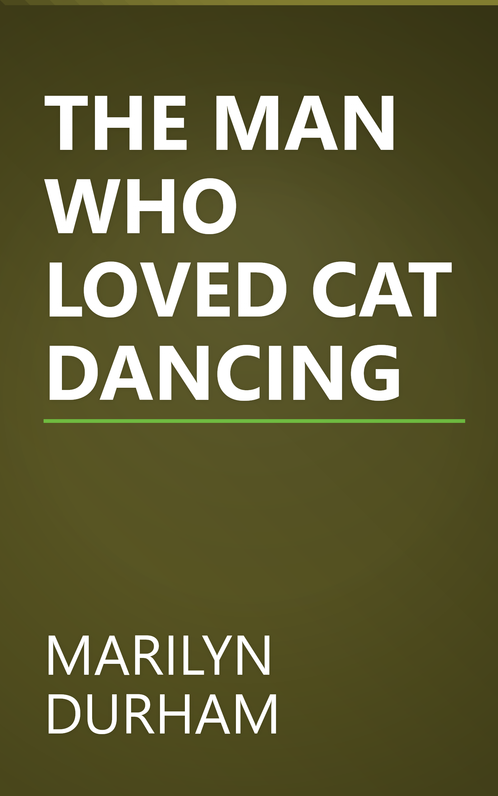 THE MAN WHO LOVED CAT DANCING book cover