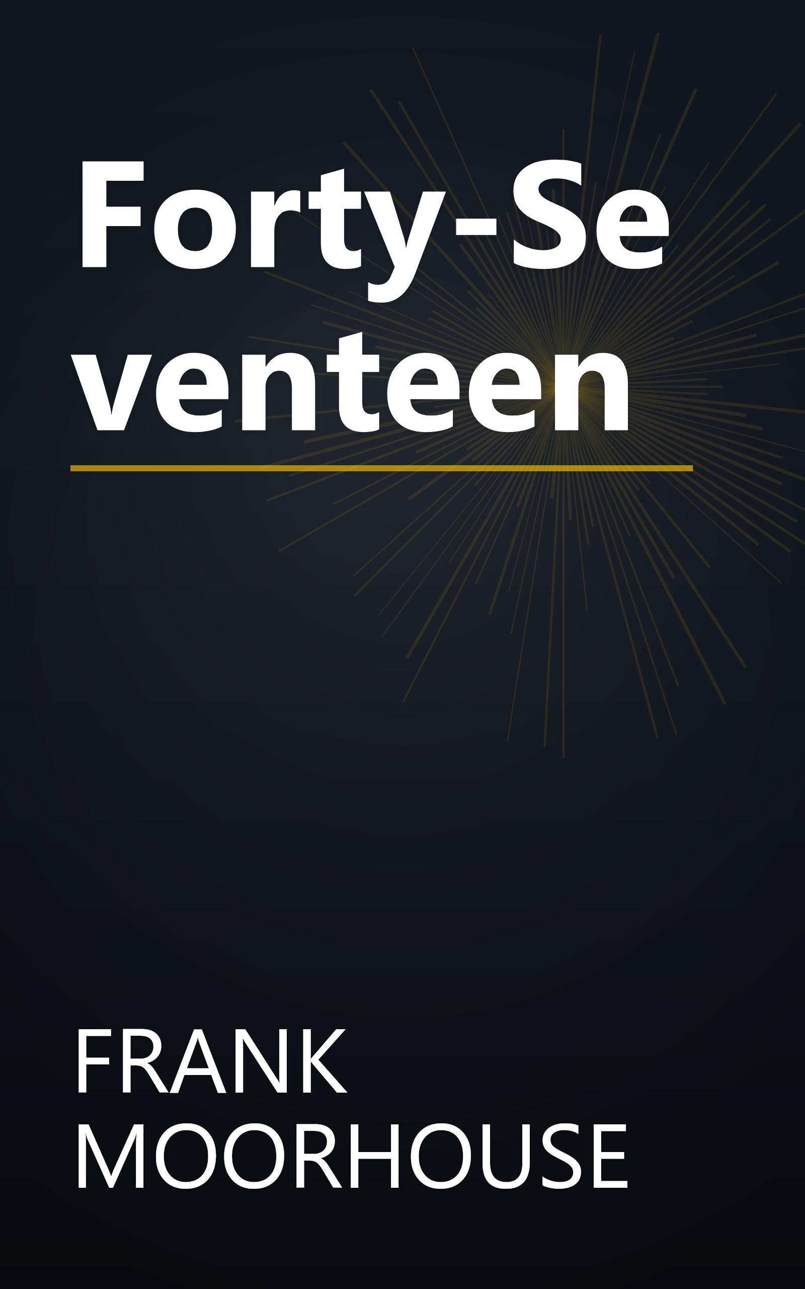 Forty-Seventeen book cover