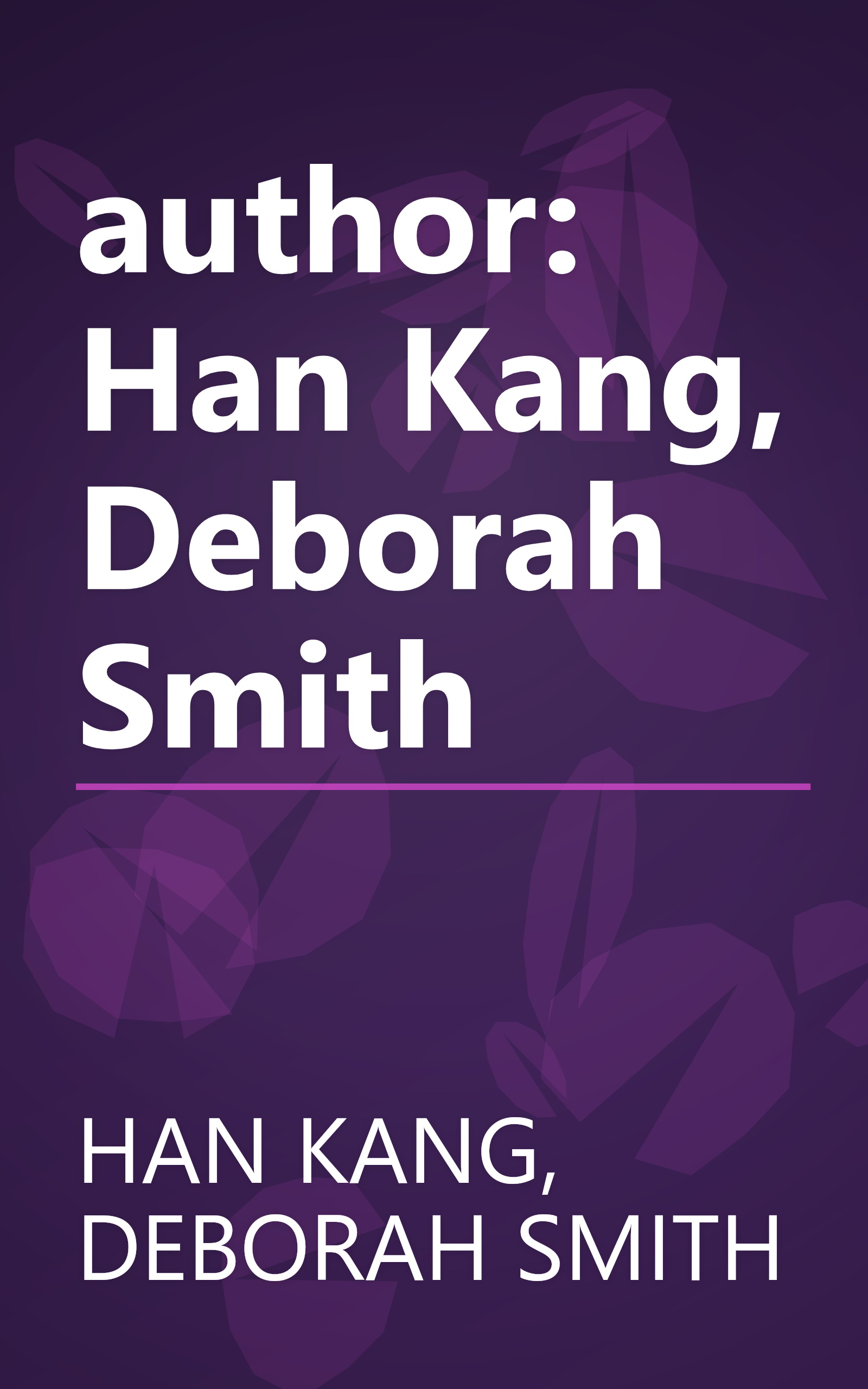 author: Han Kang, Deborah     Smith book cover
