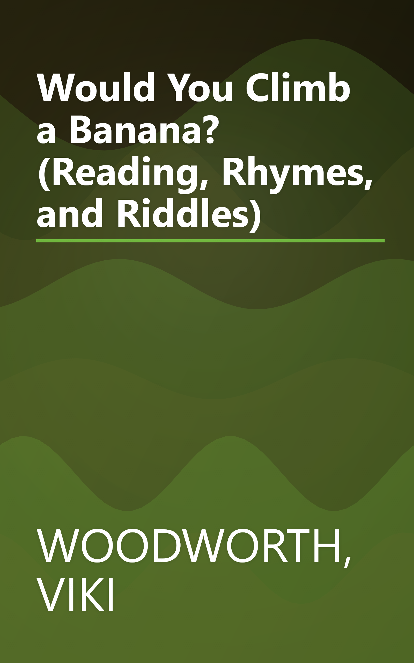 Would You Climb a Banana? (Reading, Rhymes, and Riddles) book cover