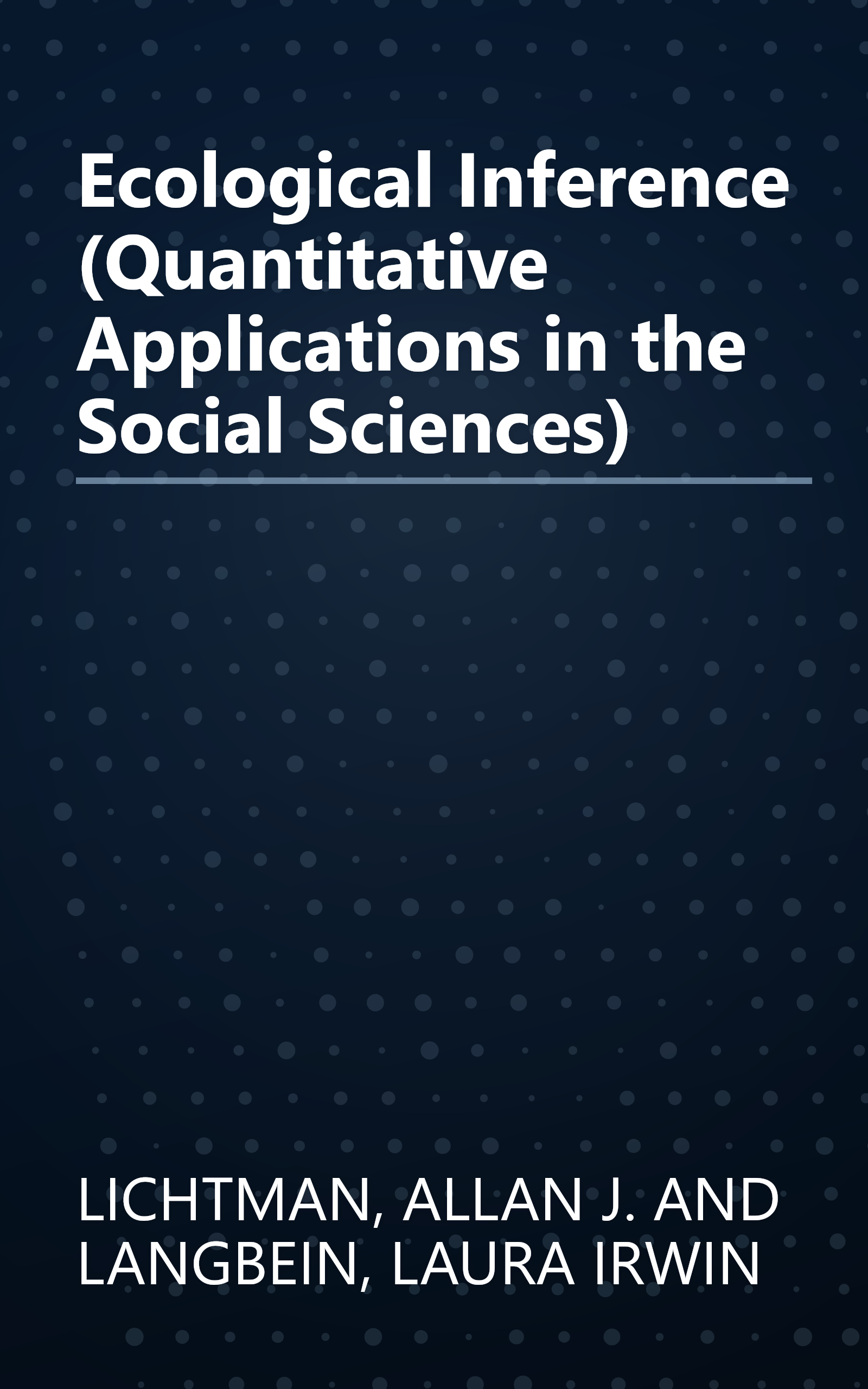 Ecological Inference (Quantitative Applications in the Social Sciences) book cover