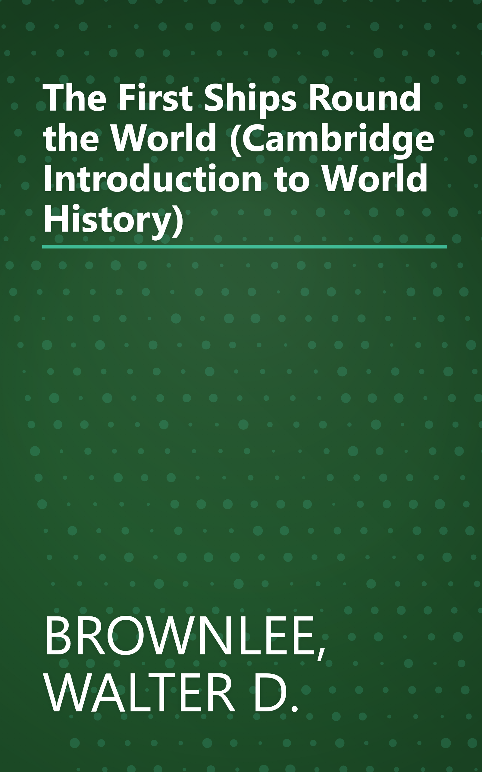 The First Ships Round the World (Cambridge Introduction to World History) book cover