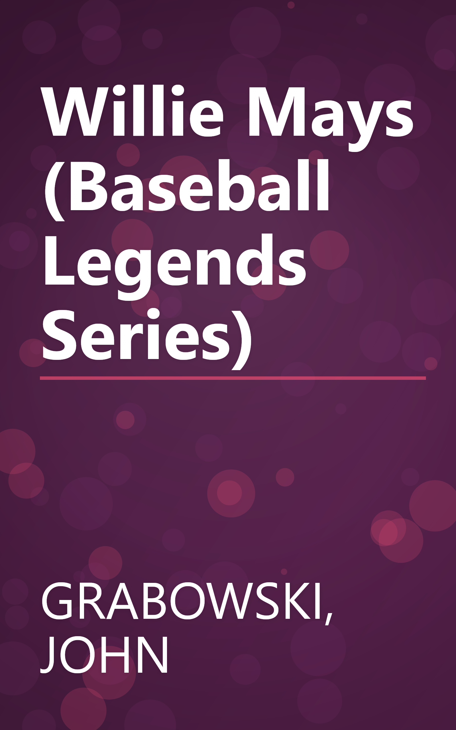 Willie Mays (Baseball Legends Series) book cover