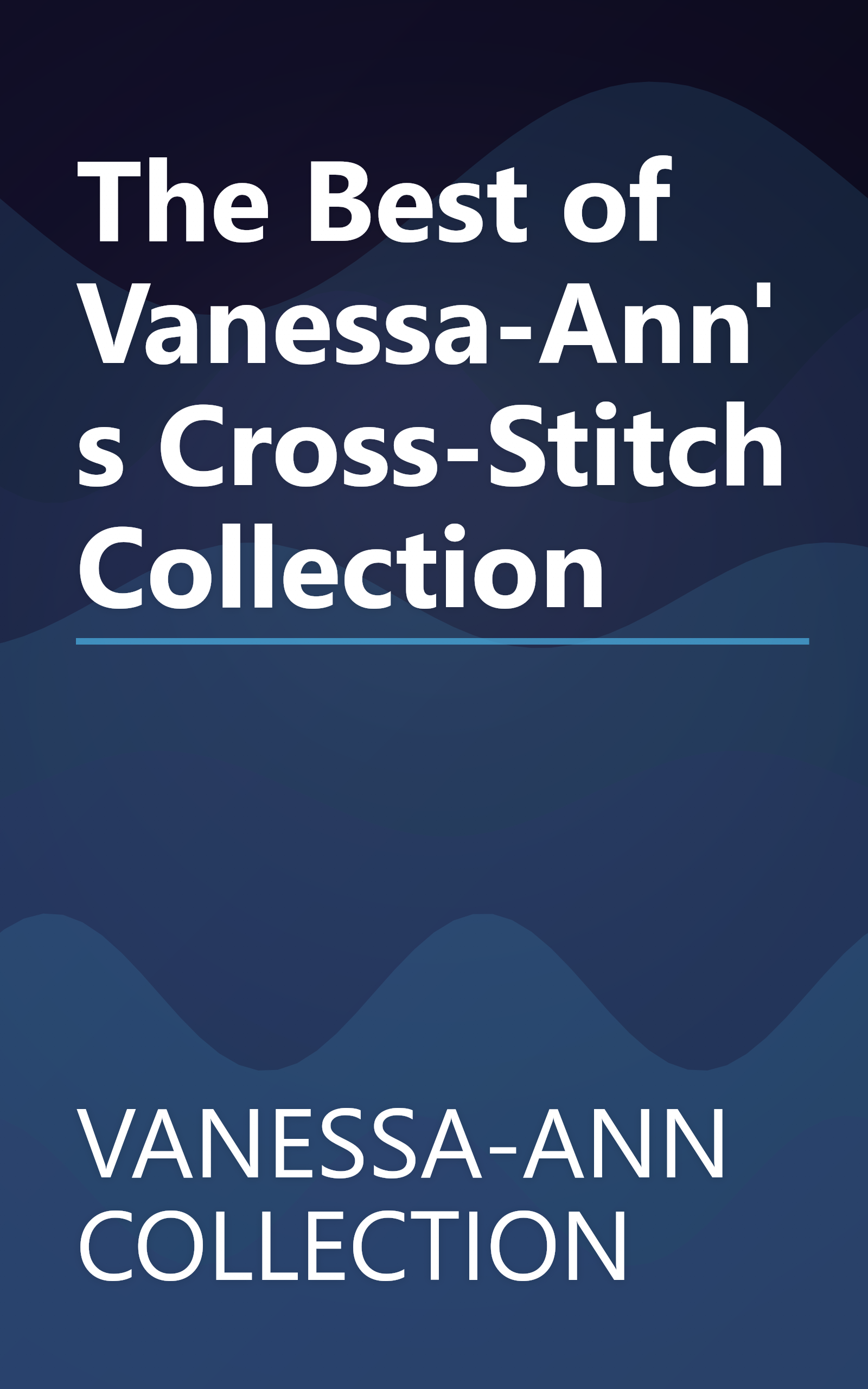 The Best of Vanessa-Ann's Cross-Stitch Collection book cover