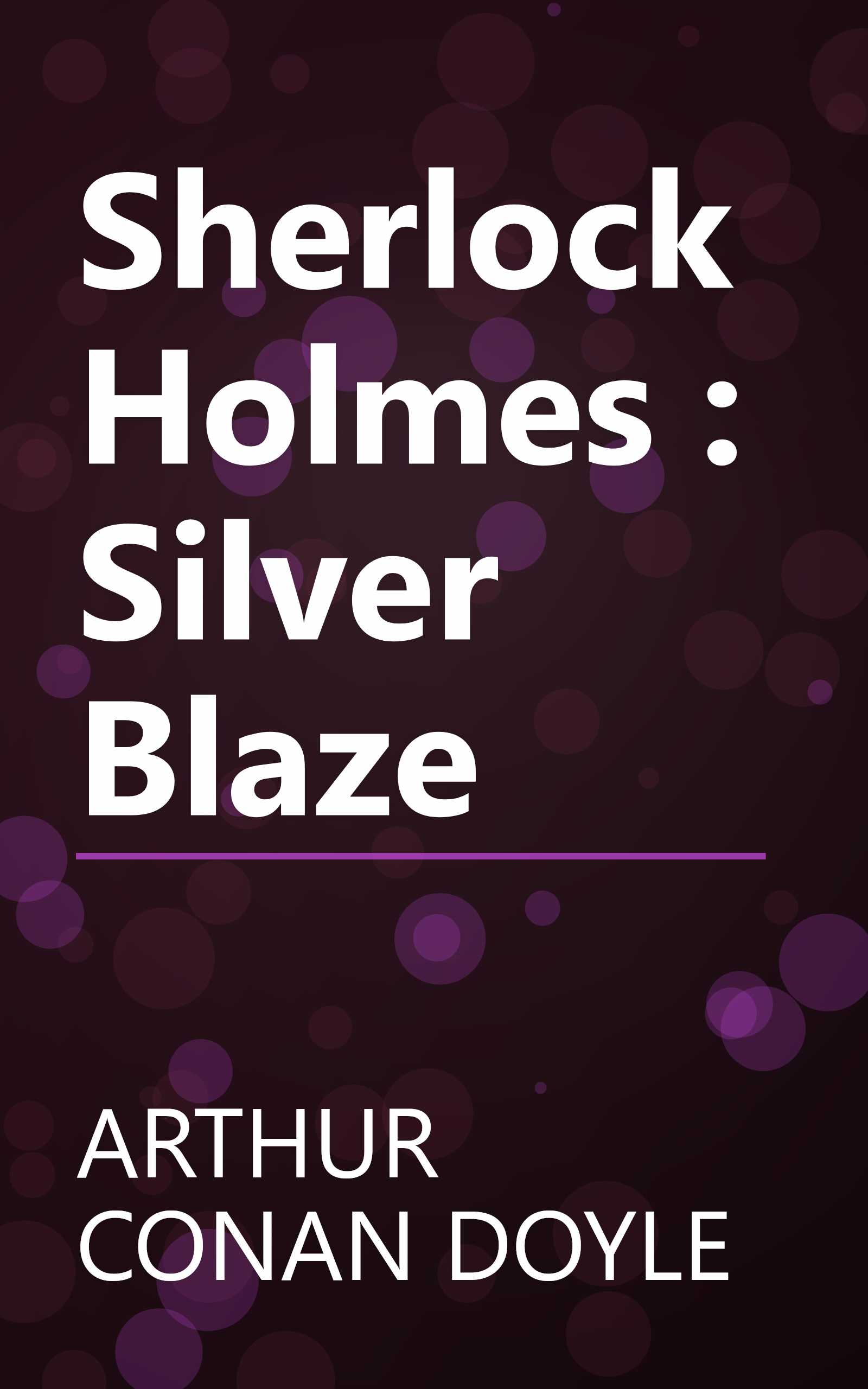 Sherlock Holmes : Silver Blaze book cover