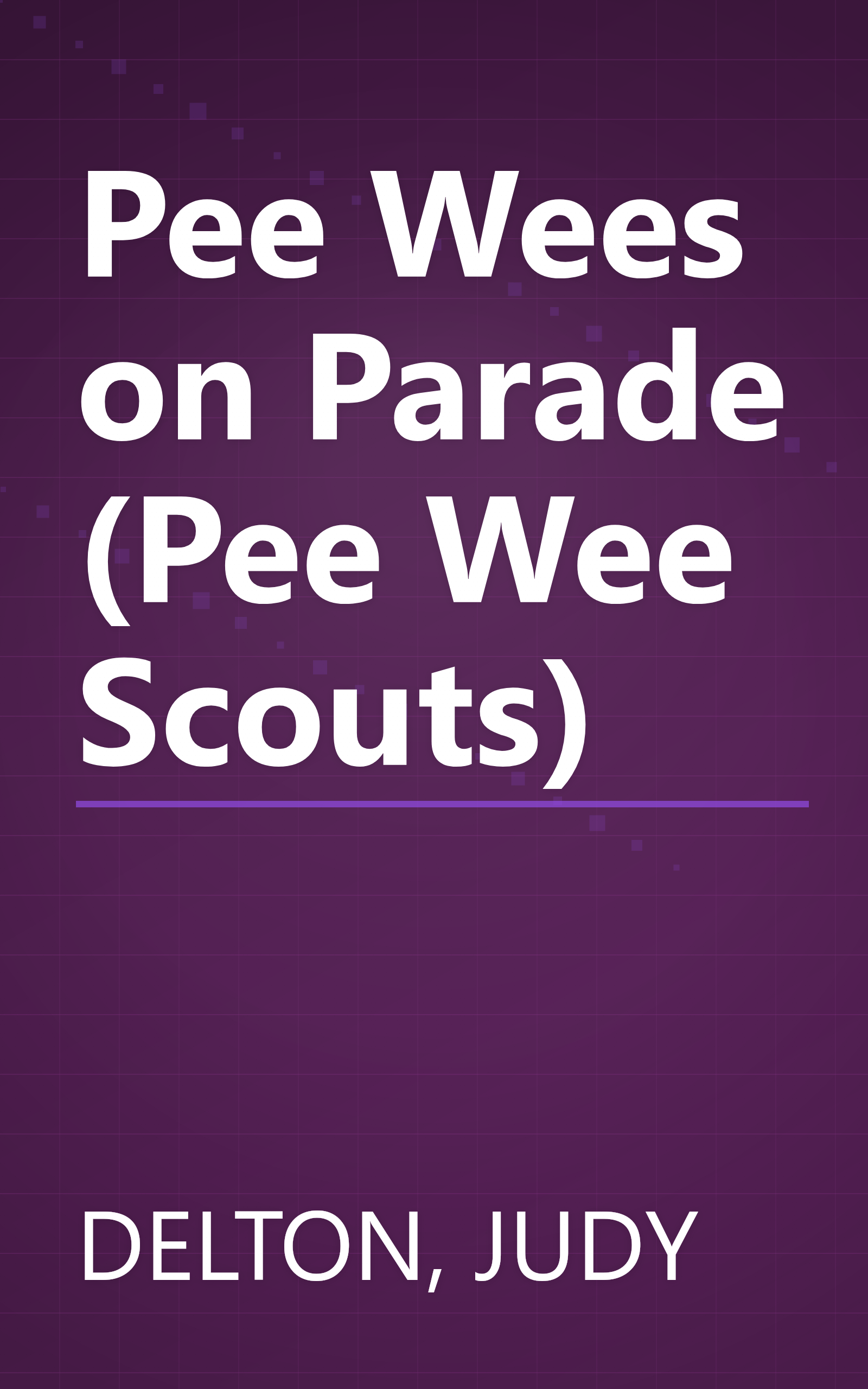 Pee Wees on Parade (Pee Wee Scouts) book cover