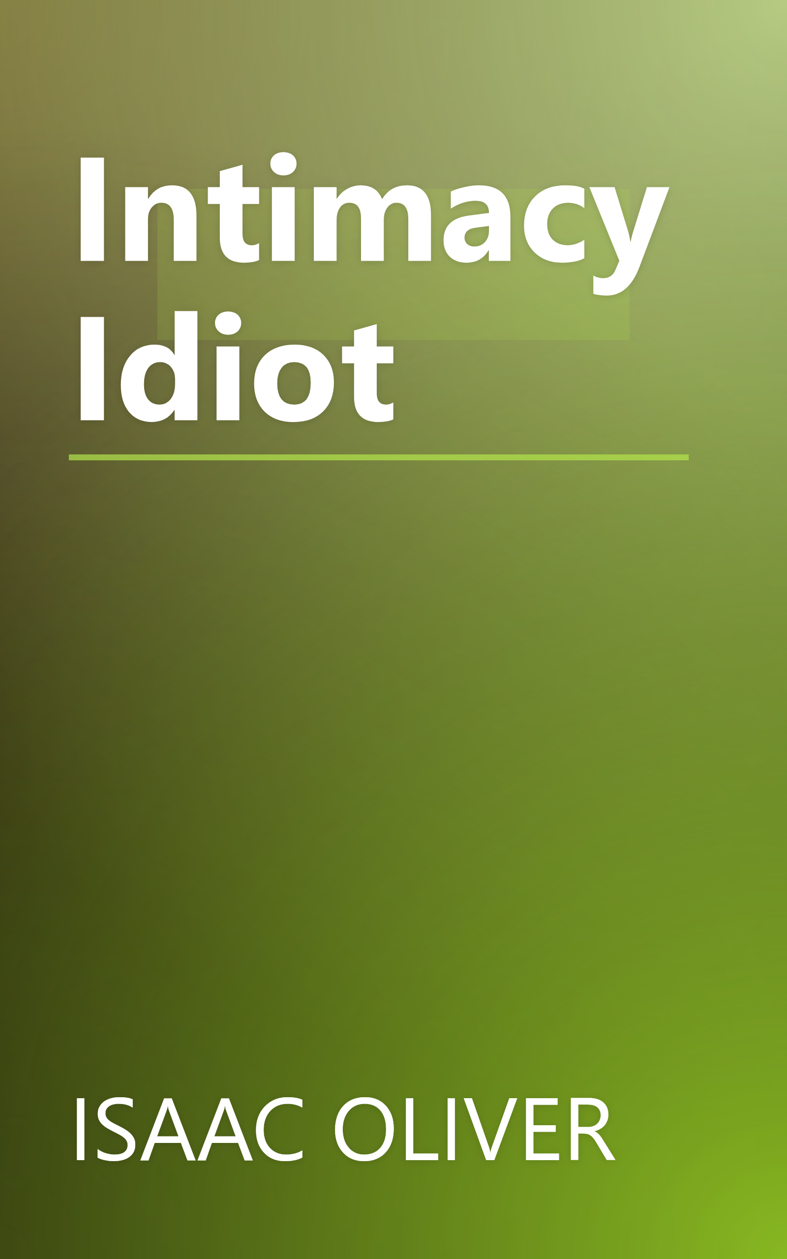 Intimacy Idiot book cover