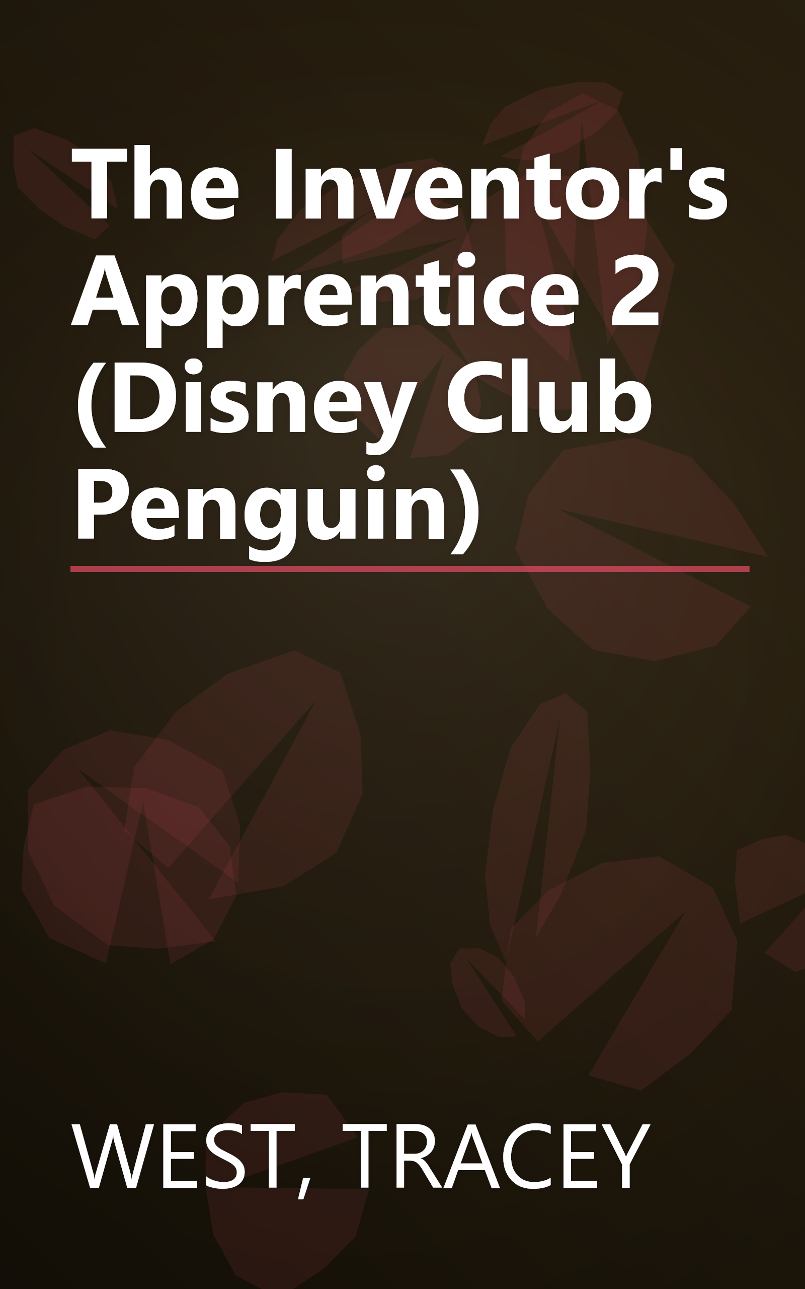 The Inventor's Apprentice 2 (Disney Club Penguin) book cover