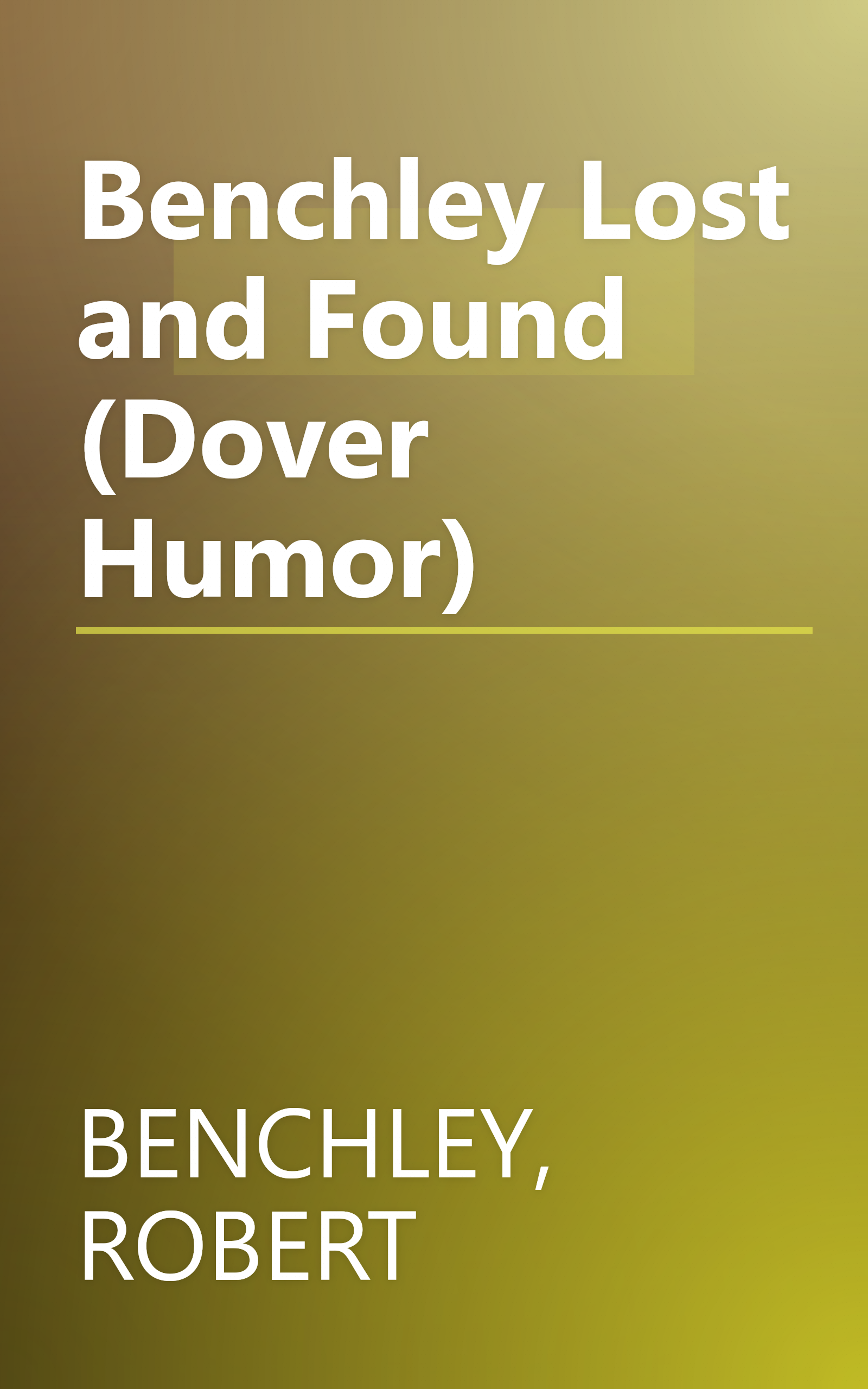 Benchley Lost and Found (Dover Humor) book cover