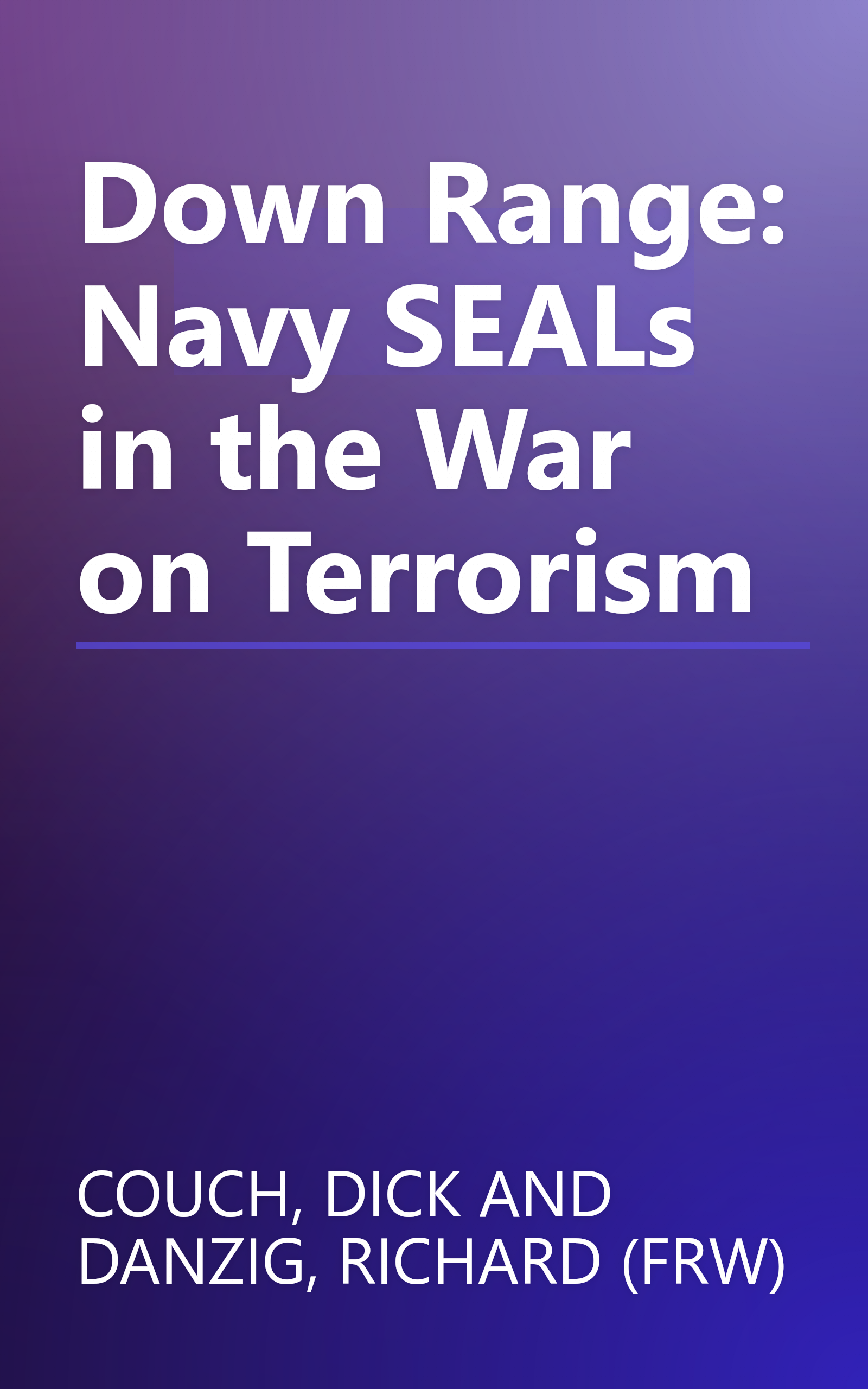 Down Range: Navy SEALs in the War on Terrorism book cover