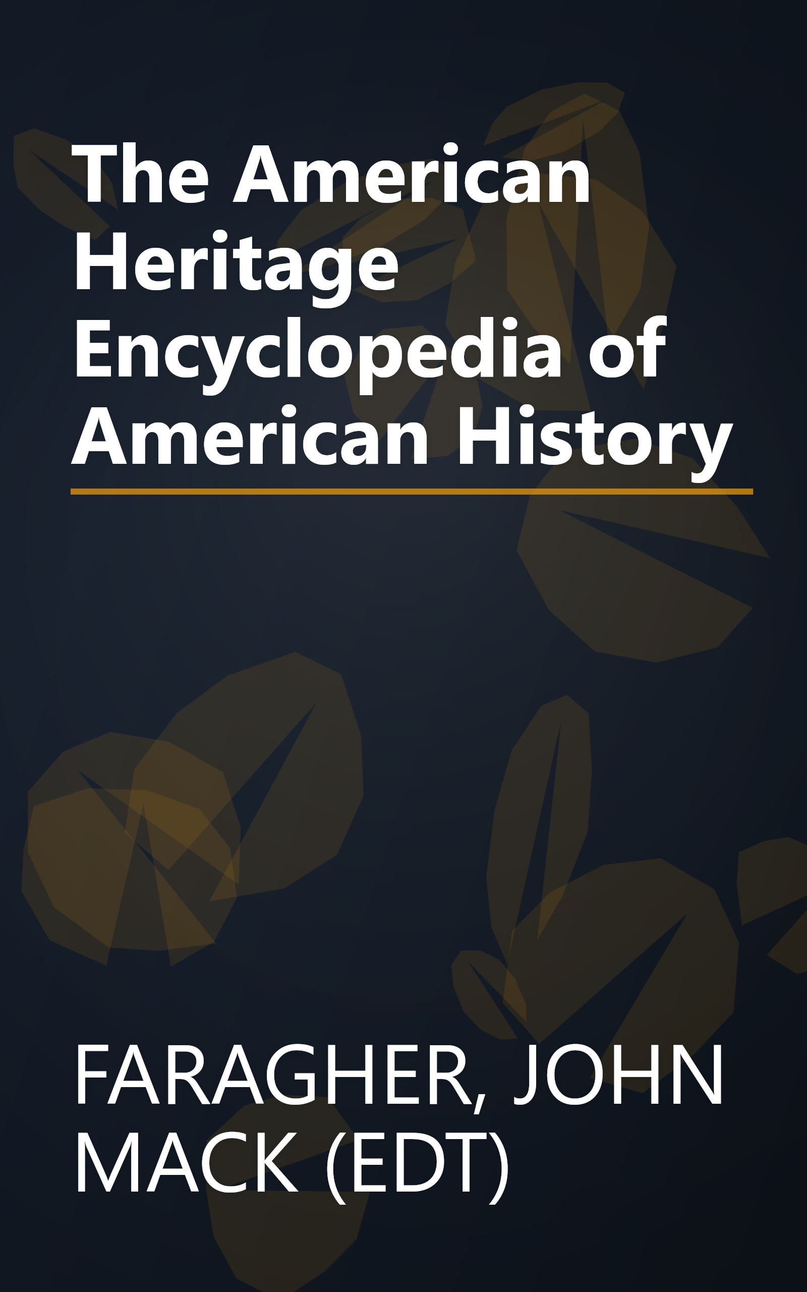 The American Heritage Encyclopedia of American History book cover