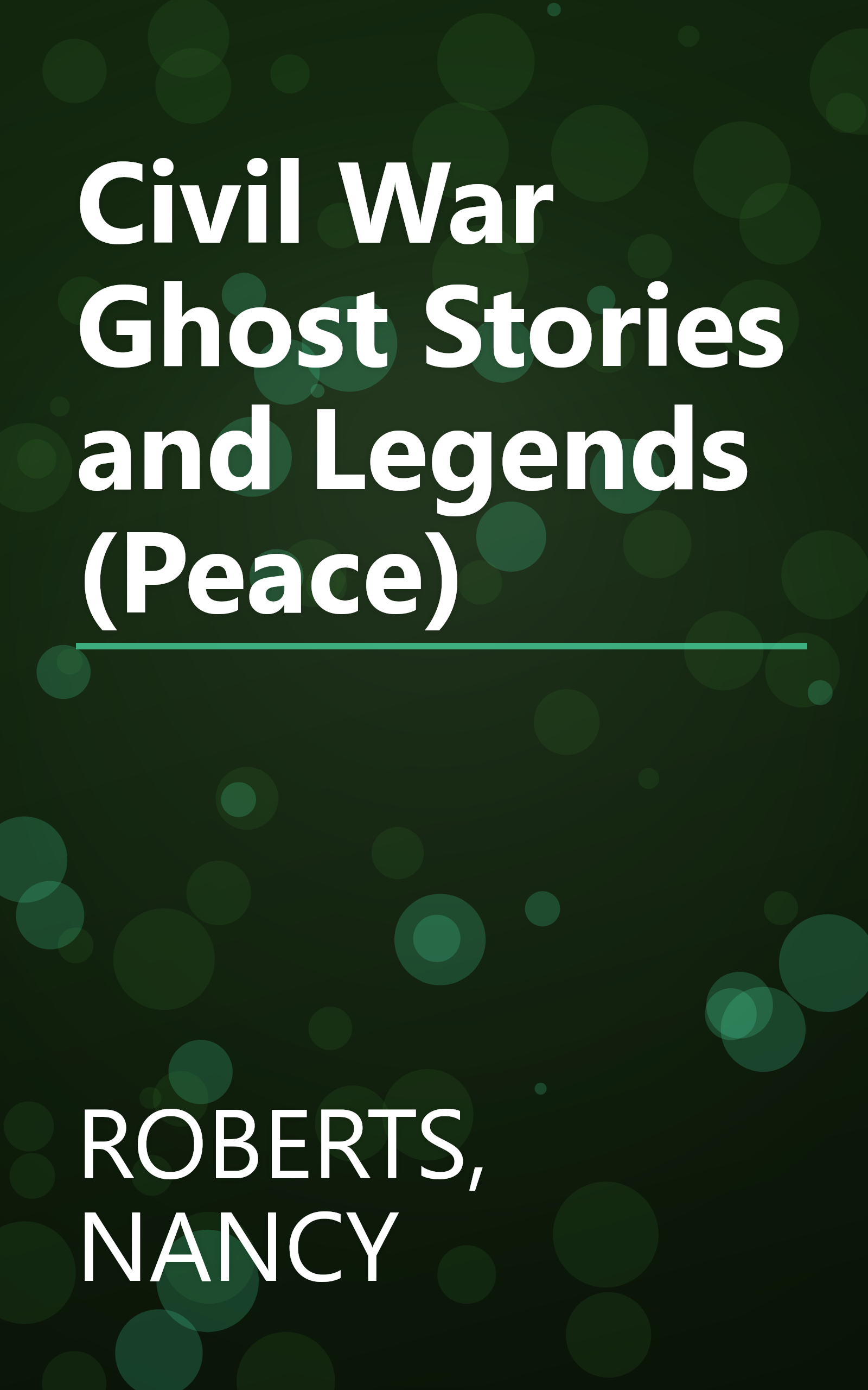 Civil War Ghost Stories and Legends (Peace) book cover
