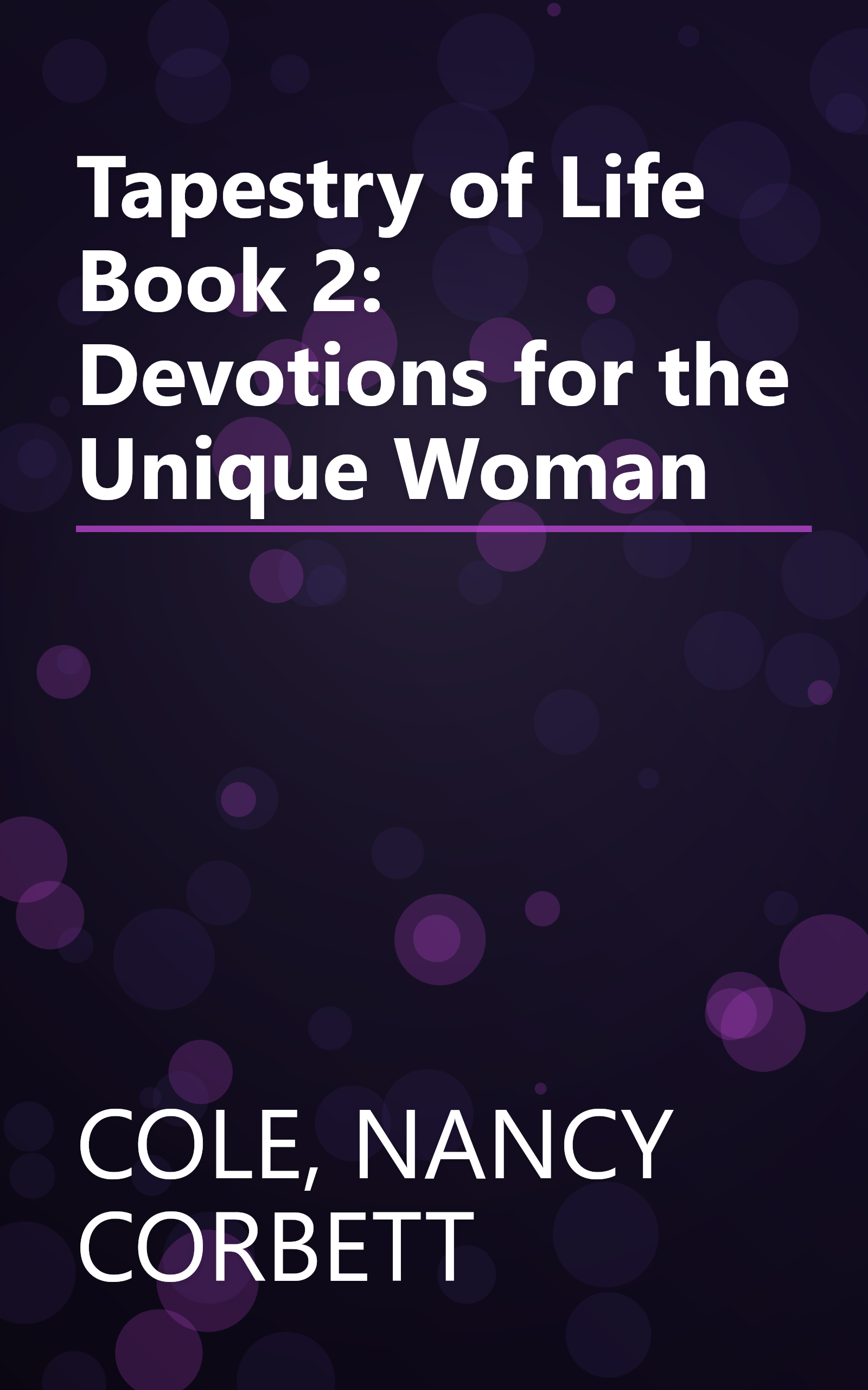 Tapestry of Life Book 2: Devotions for the Unique Woman book cover