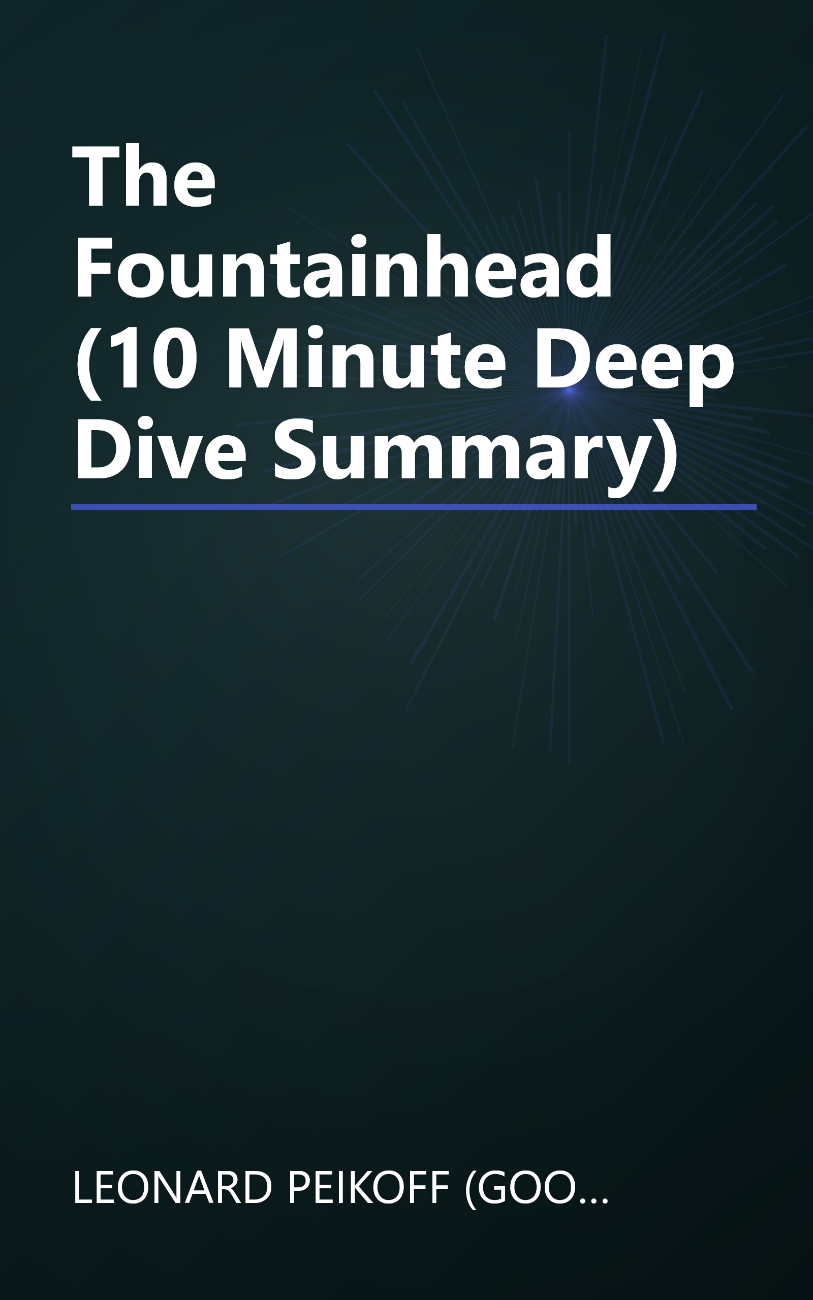 The Fountainhead (10 Minute   Deep Dive Summary) book cover