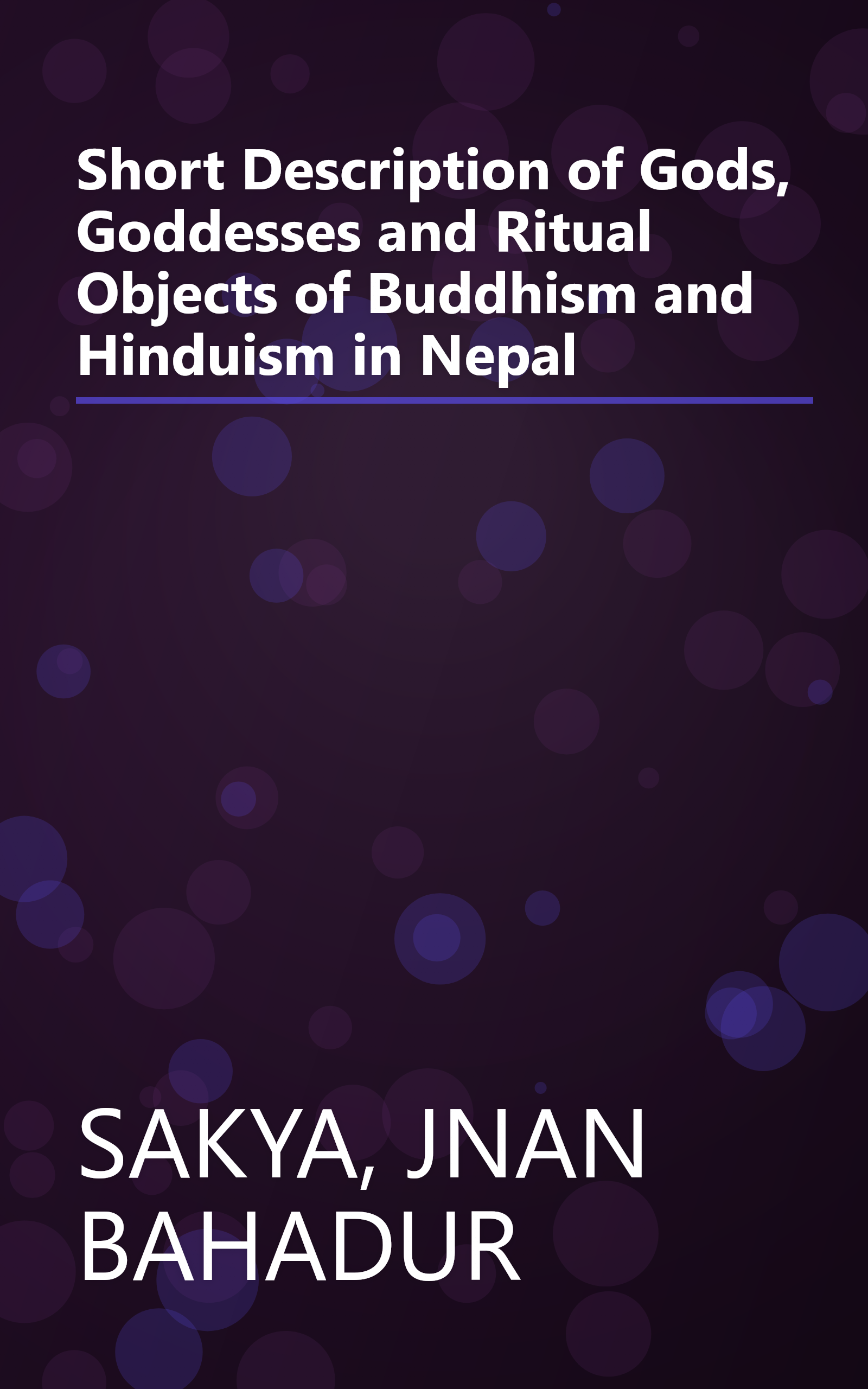 Short Description of Gods, Goddesses and Ritual Objects of Buddhism and Hinduism in Nepal book cover