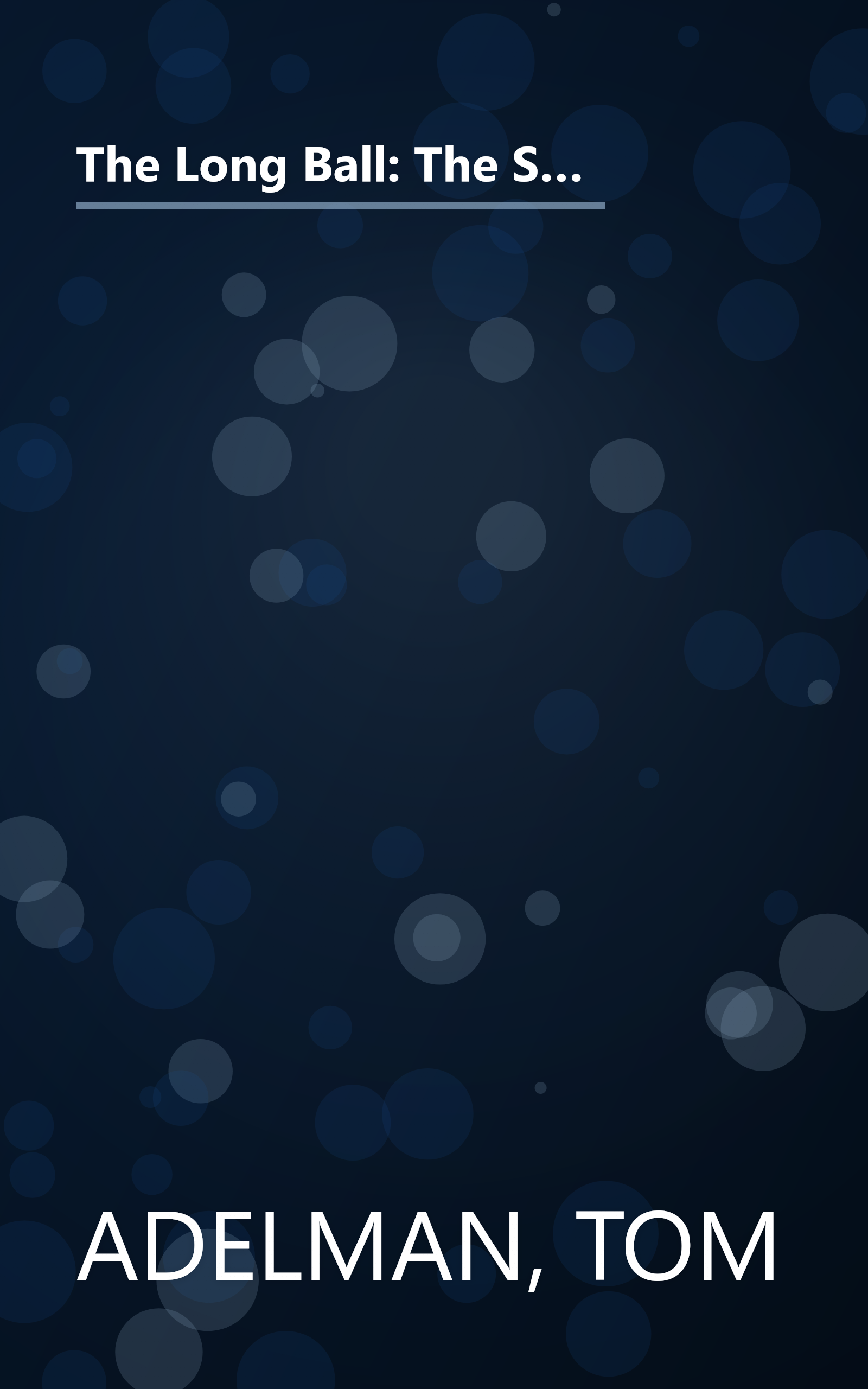 The Long Ball: The Summer of '75 - Spaceman, Catfish, Charlie Hustle, and the Greatest World Series Ever Played book cover