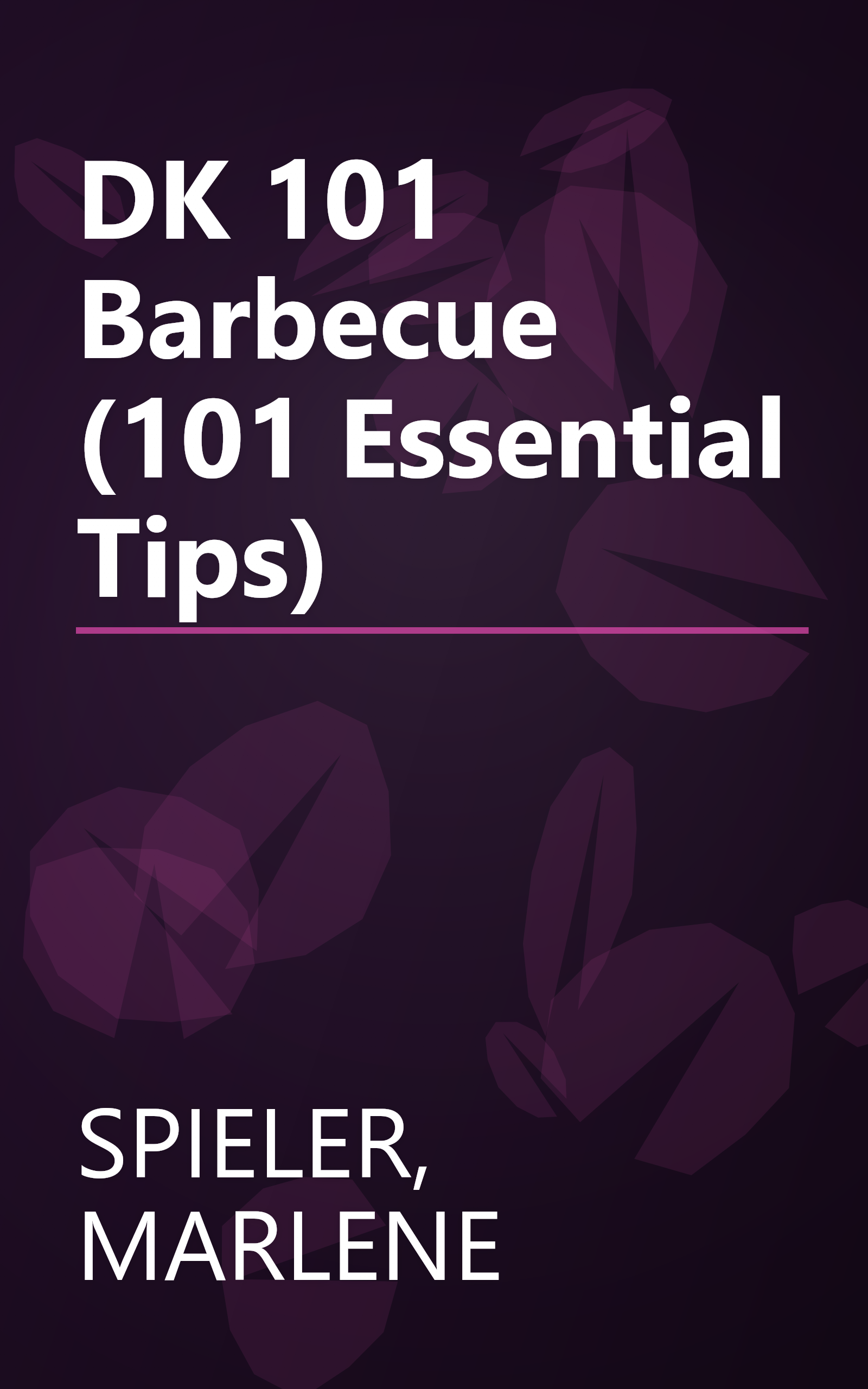 DK 101 Barbecue (101 Essential Tips) book cover