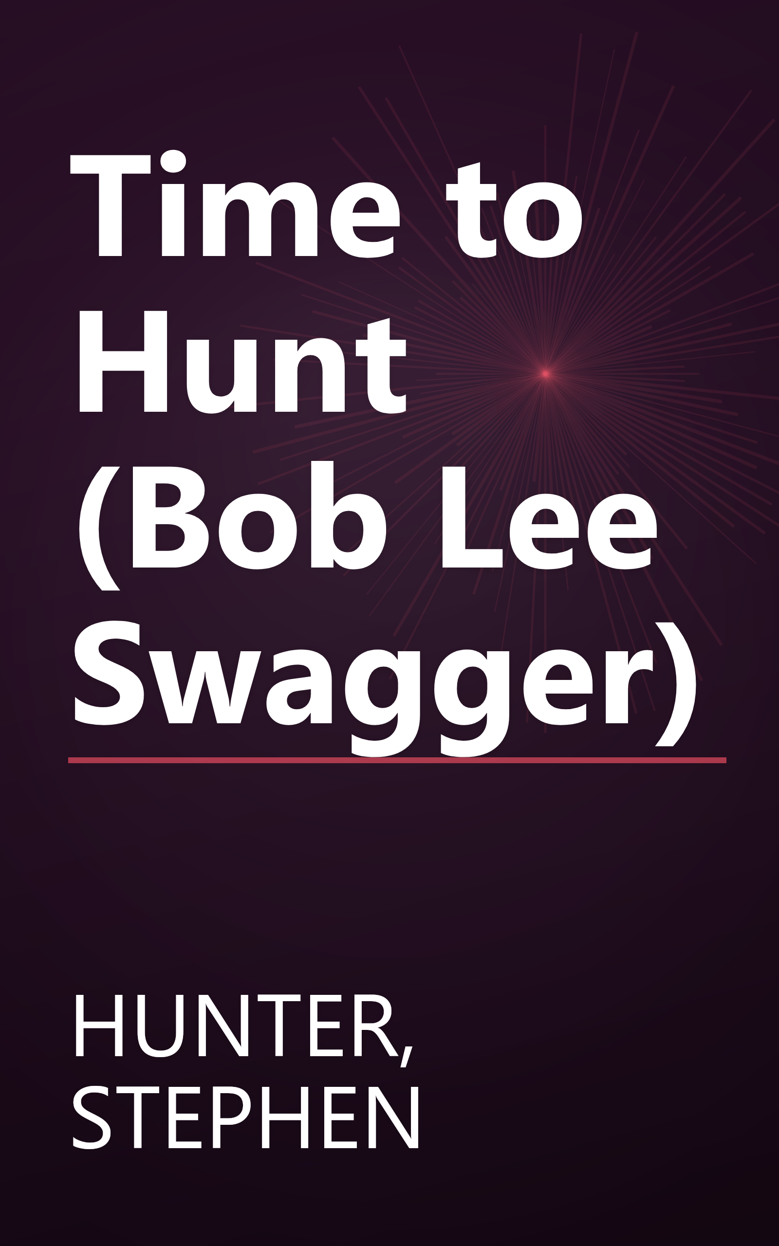 Time to Hunt (Bob Lee Swagger) book cover