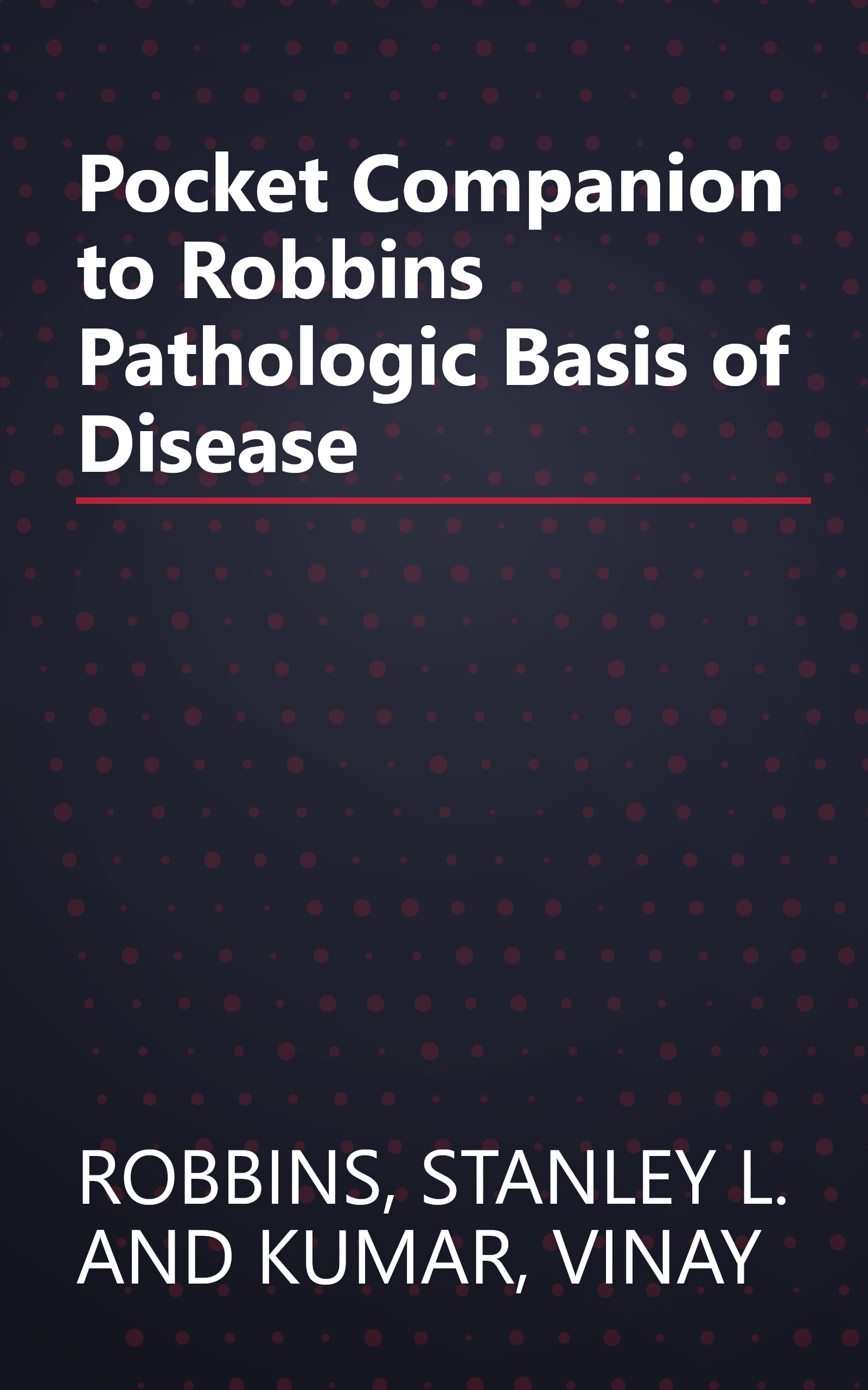 Pocket Companion to Robbins Pathologic Basis of Disease book cover